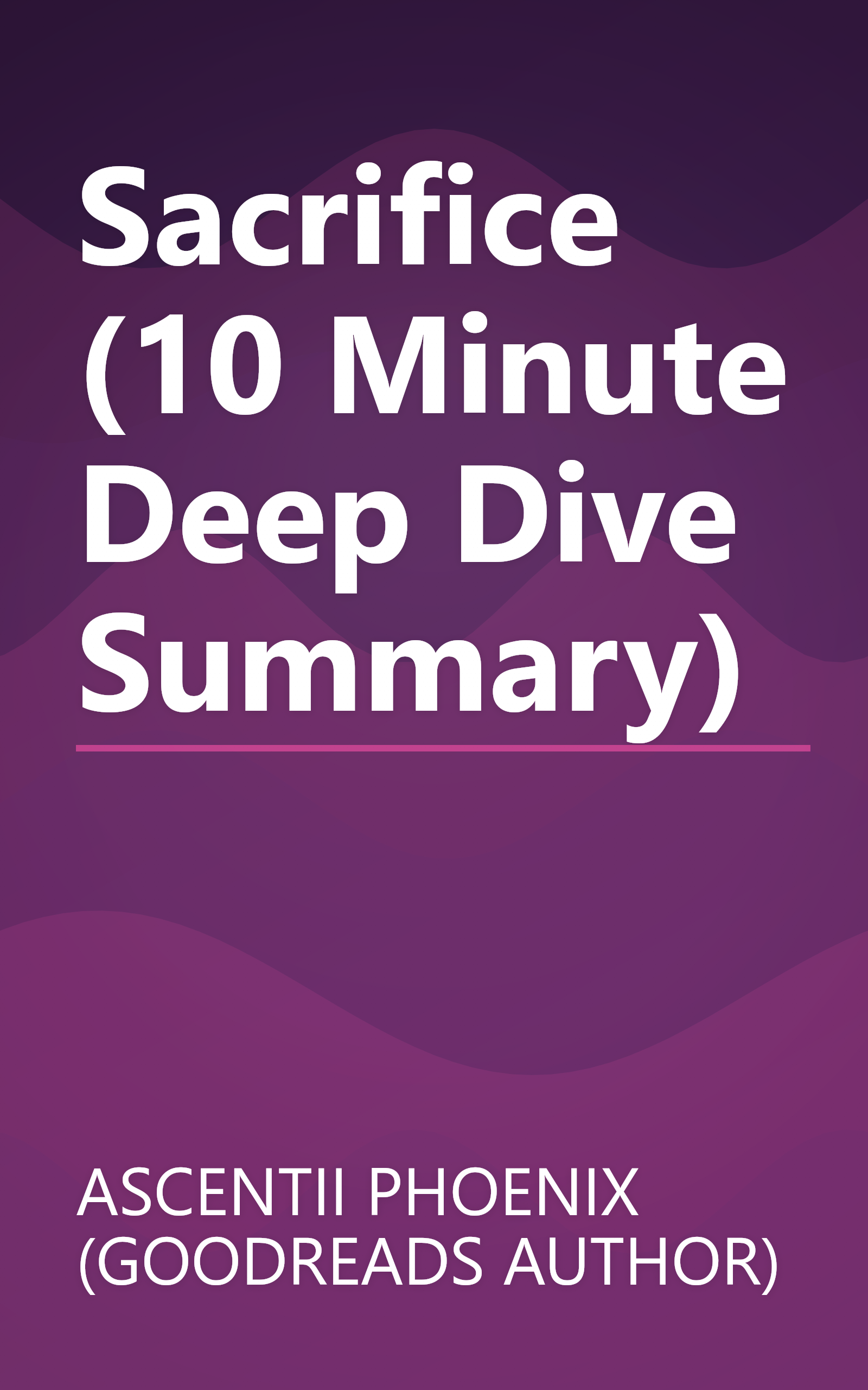 Sacrifice (10 Minute   Deep Dive Summary) book cover