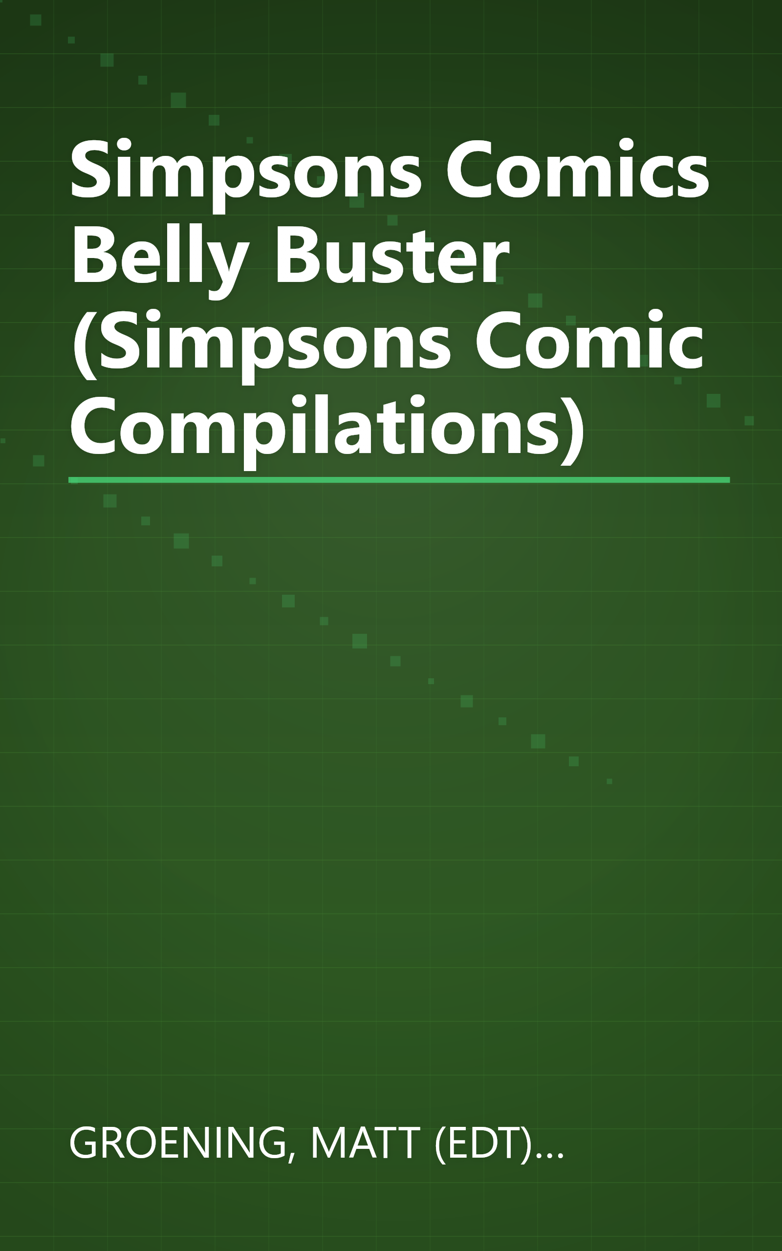 Simpsons Comics Belly Buster (Simpsons Comic Compilations) book cover