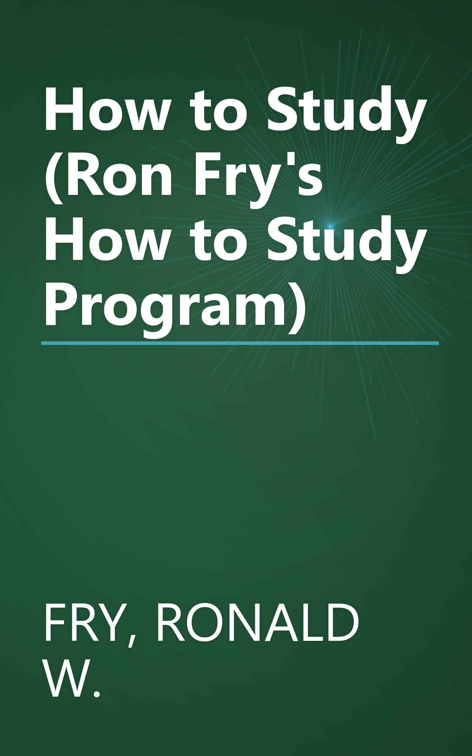 How to Study (Ron Fry's How to Study Program) book cover