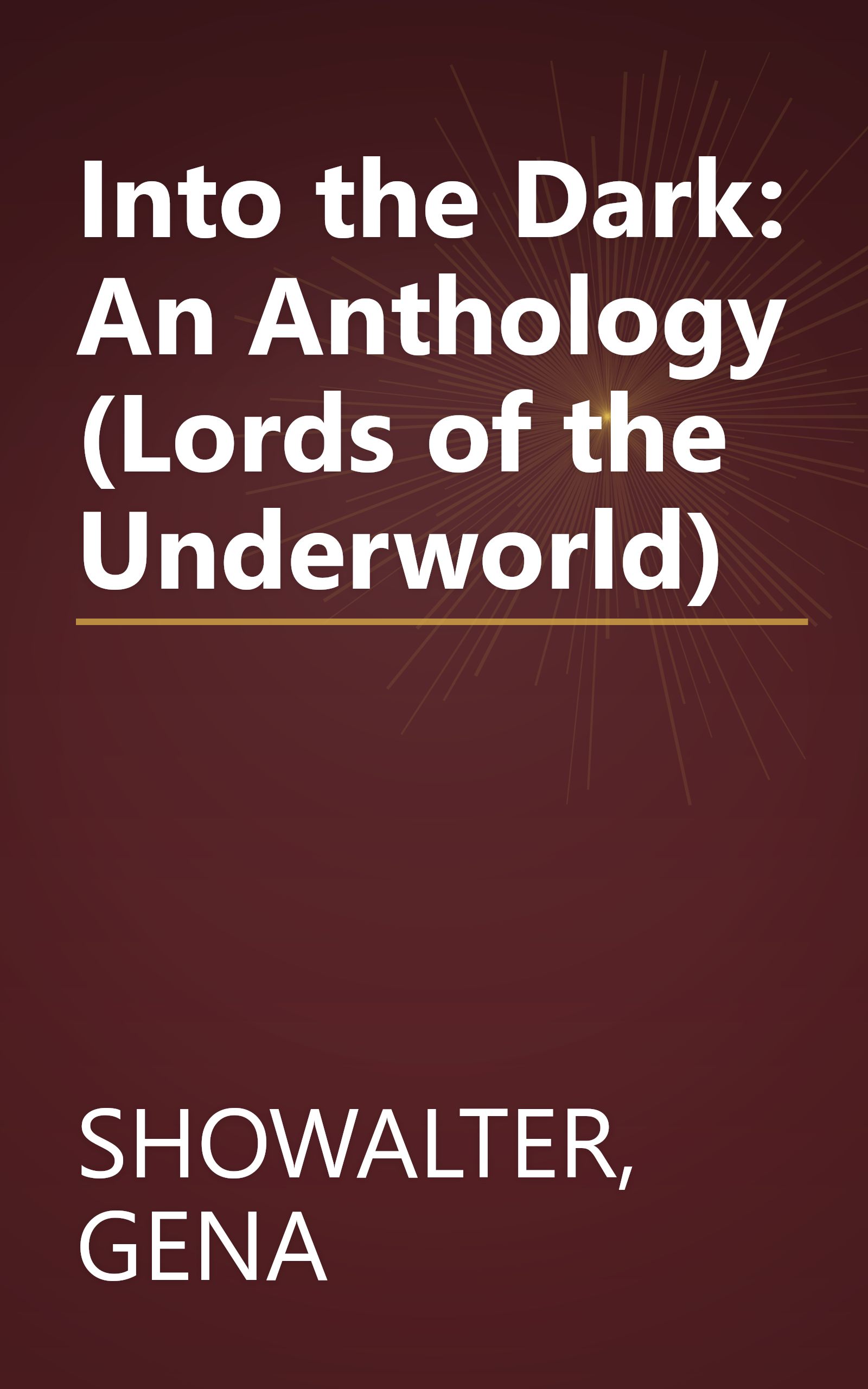Into the Dark: An Anthology (Lords of the Underworld) book cover