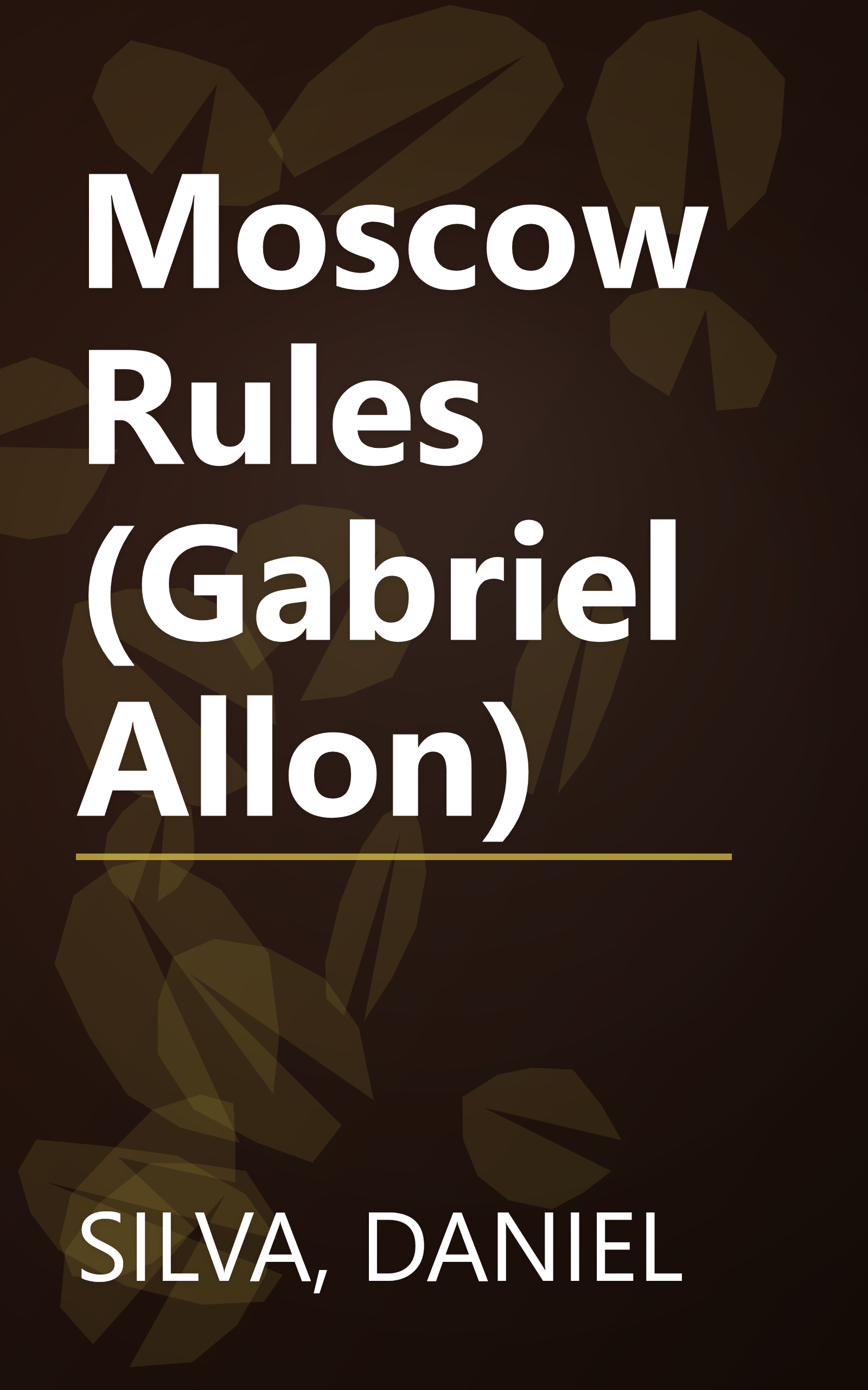Moscow Rules (Gabriel Allon) book cover