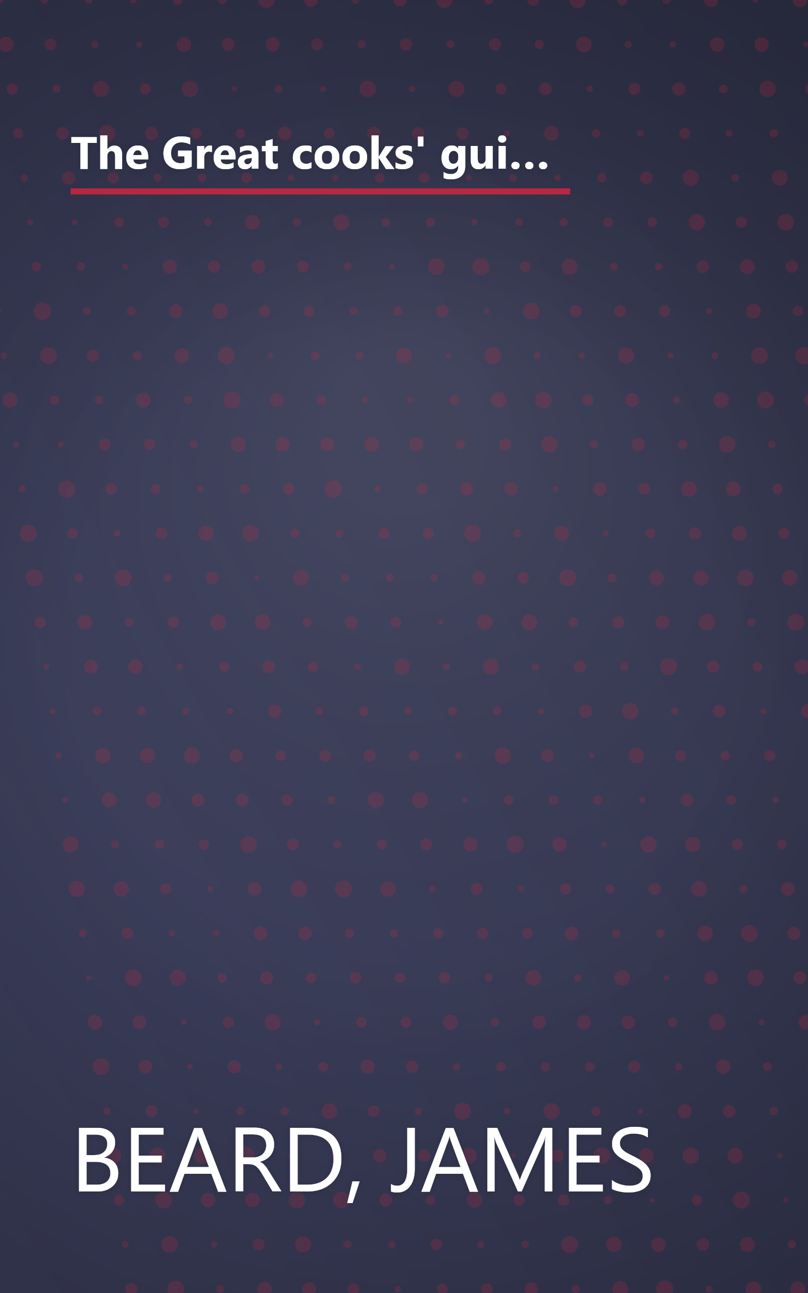 The Great cooks' guide to crepes & souffles: America's leading food authorities share their home-tested recipes and expertise on cooking equipment and techniques book cover