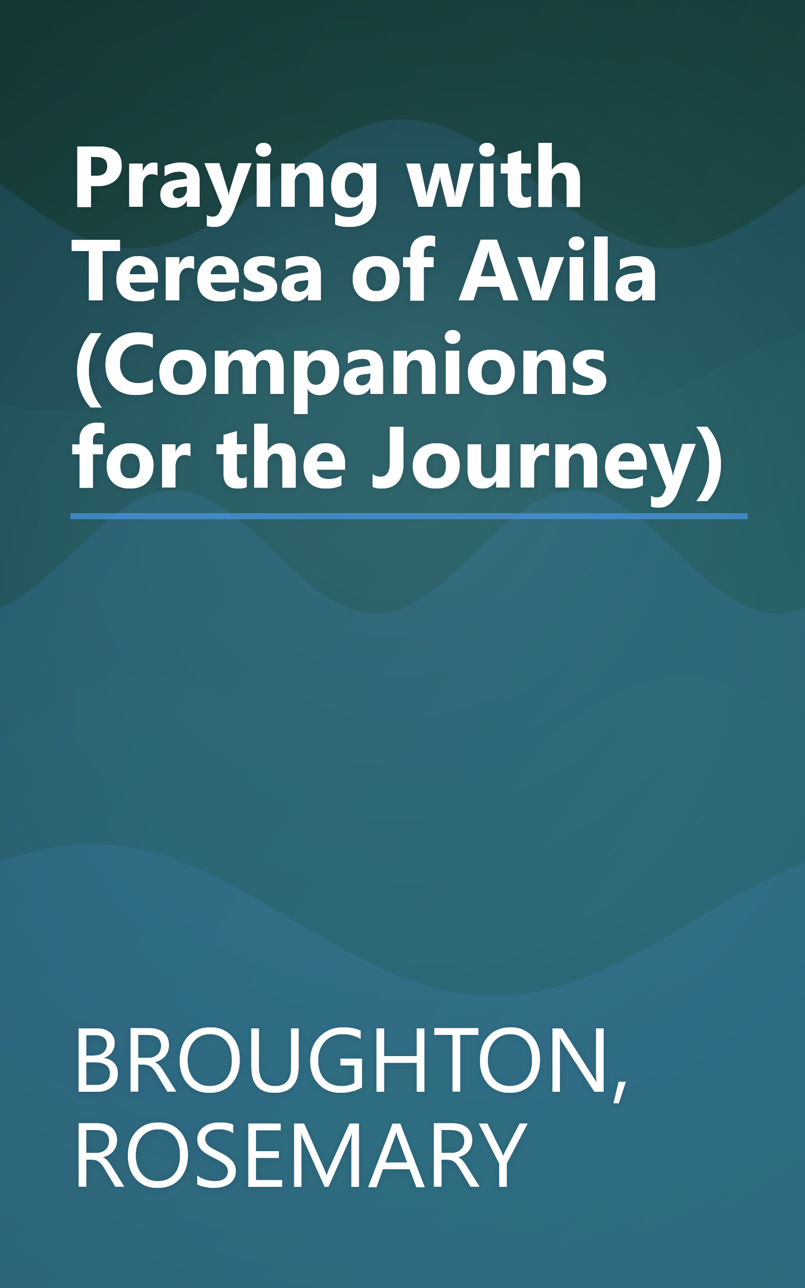 Praying with Teresa of Avila (Companions for the Journey) book cover