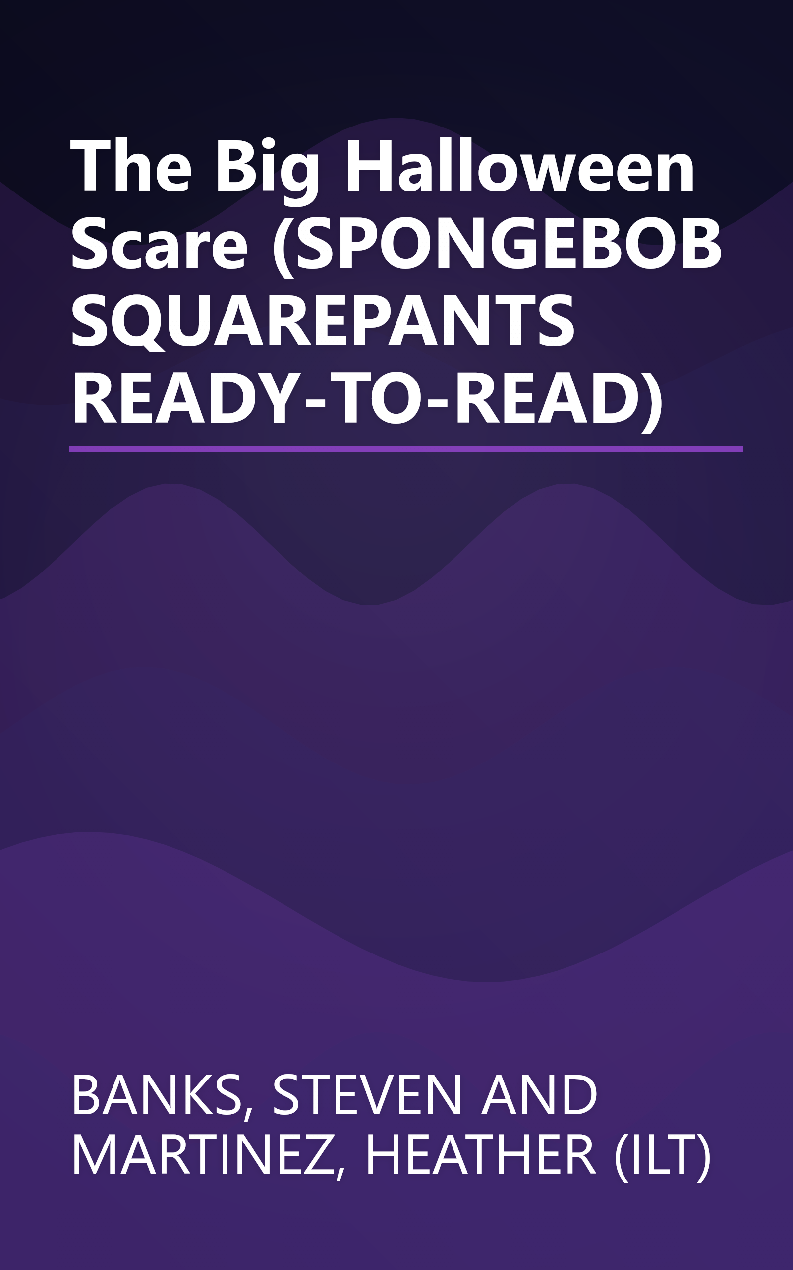 The Big Halloween Scare (SPONGEBOB SQUAREPANTS READY-TO-READ) book cover