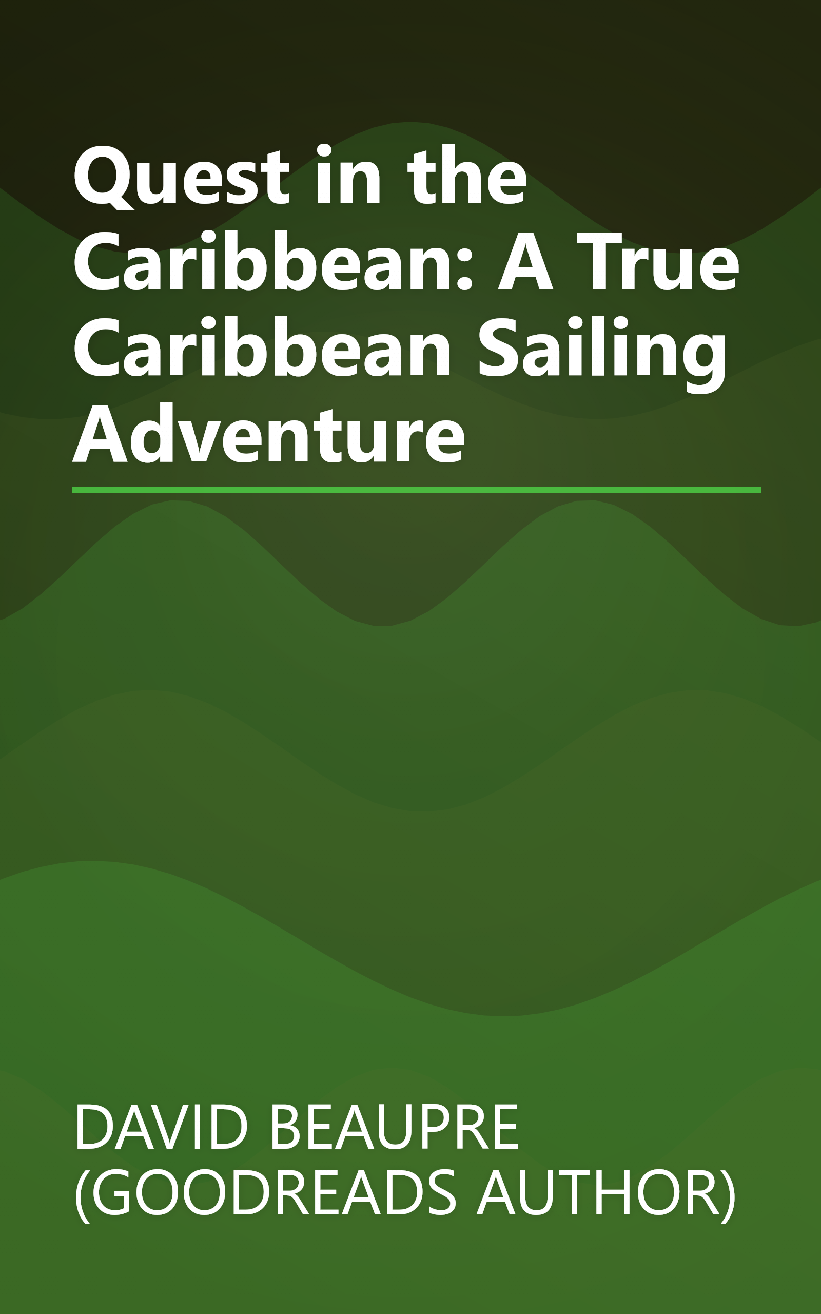Quest in the Caribbean: A True Caribbean Sailing Adventure book cover