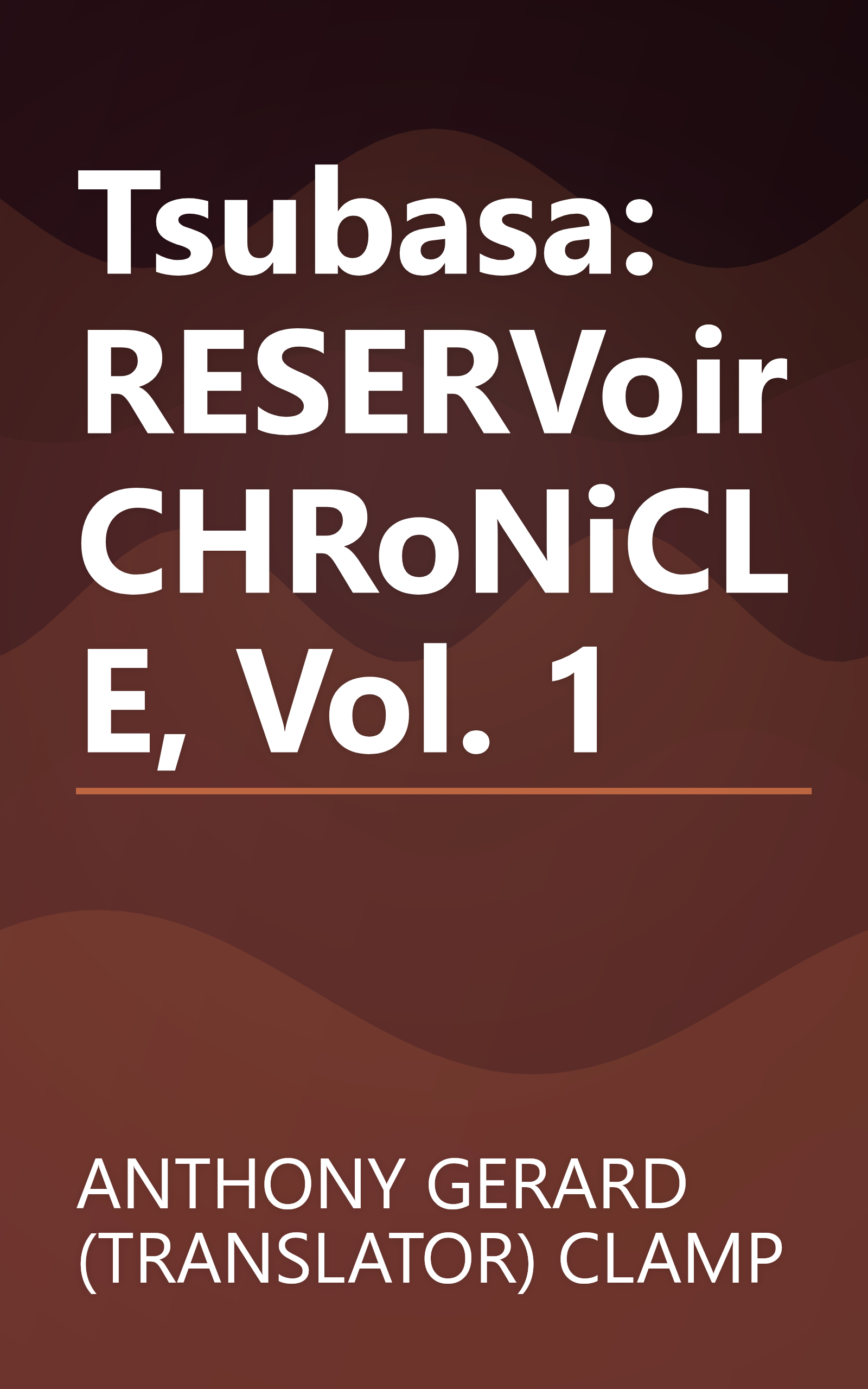 Tsubasa: RESERVoir CHRoNiCLE, Vol. 1 book cover