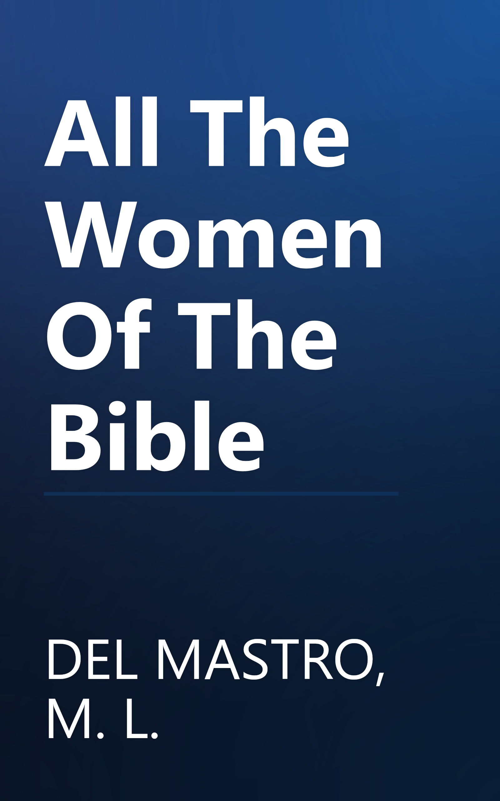 All The Women Of The Bible book cover