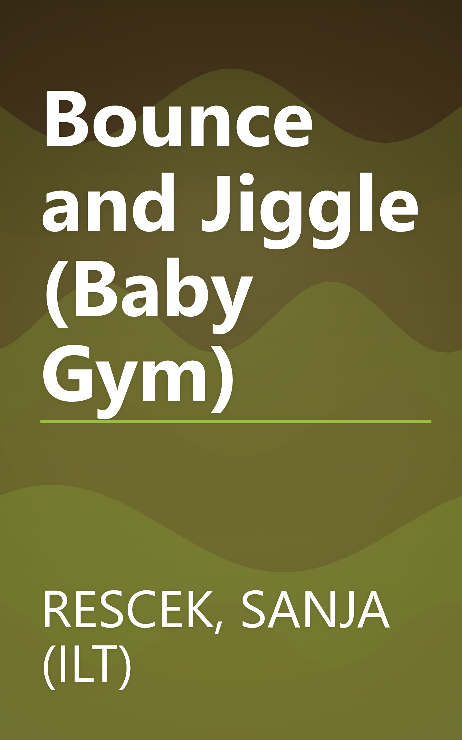 Bounce and Jiggle (Baby Gym) book cover