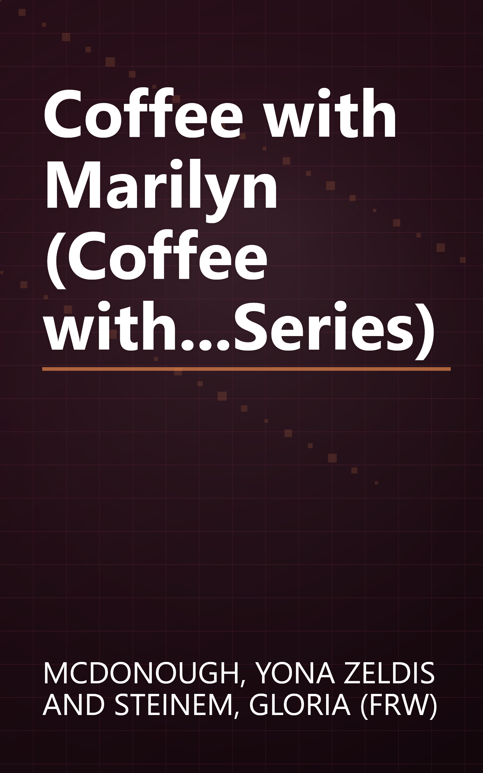 Coffee with Marilyn (Coffee with...Series) book cover