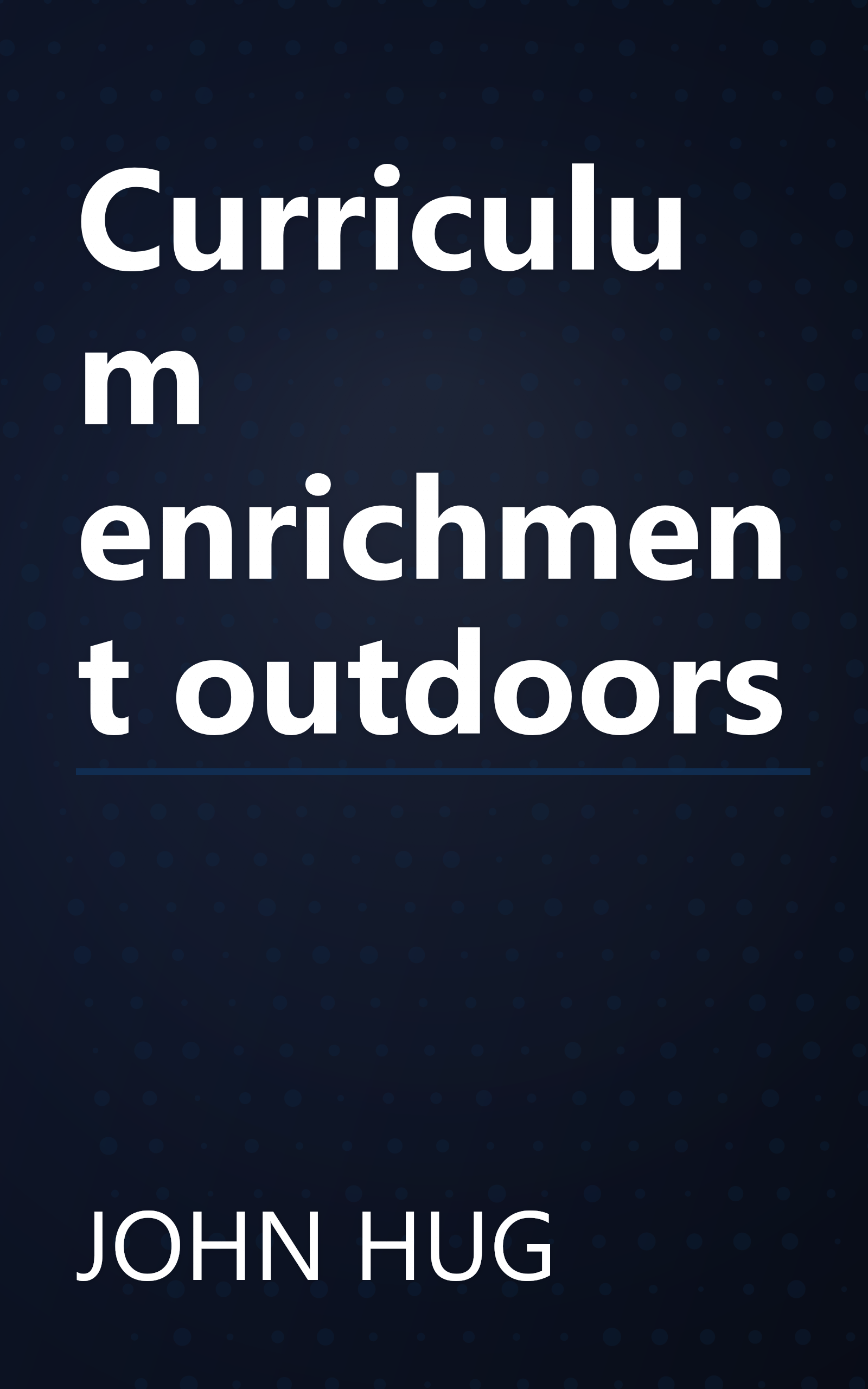 Curriculum enrichment outdoors book cover