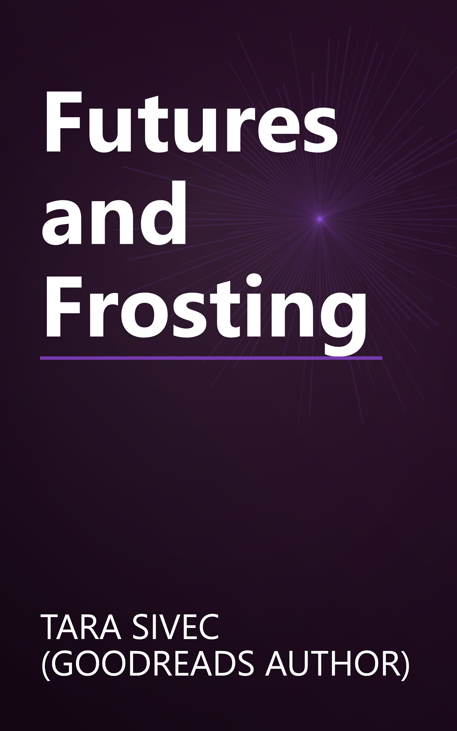 Futures and Frosting book cover