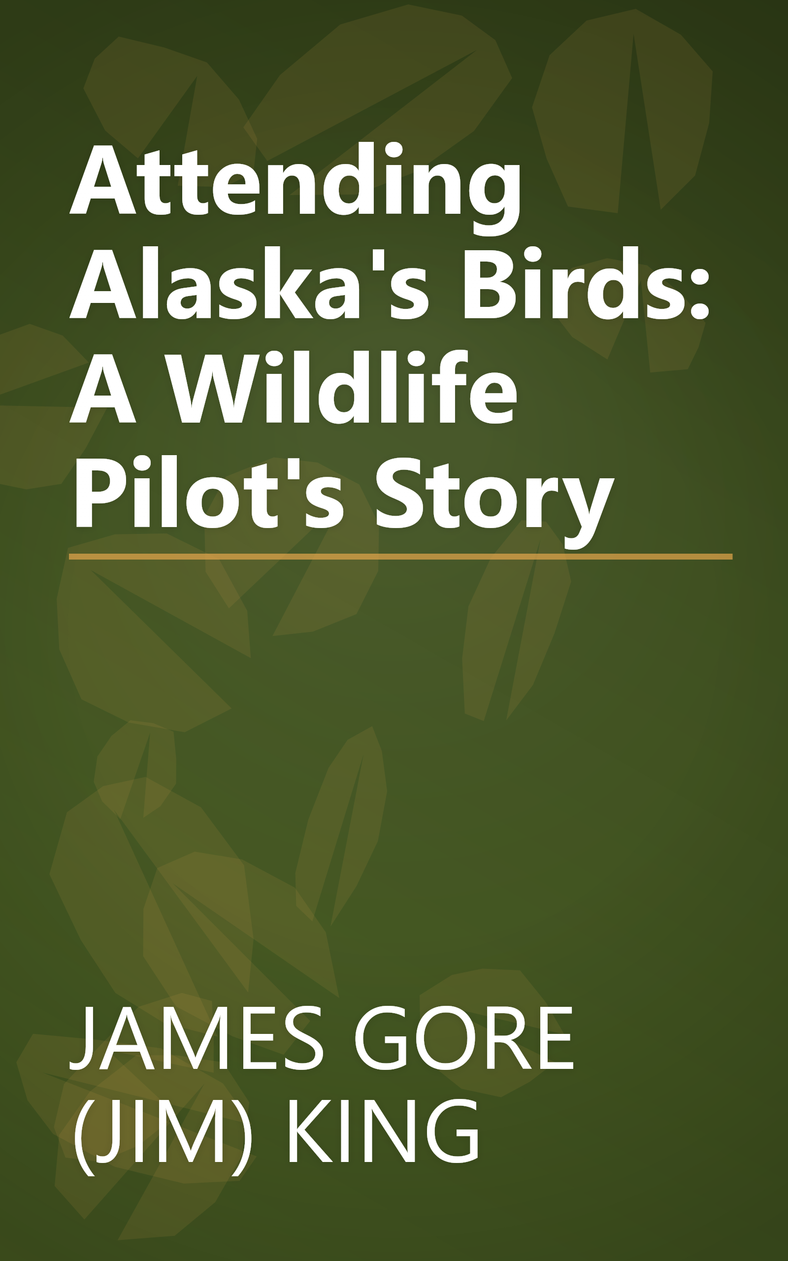 Attending Alaska's Birds: A Wildlife Pilot's Story book cover