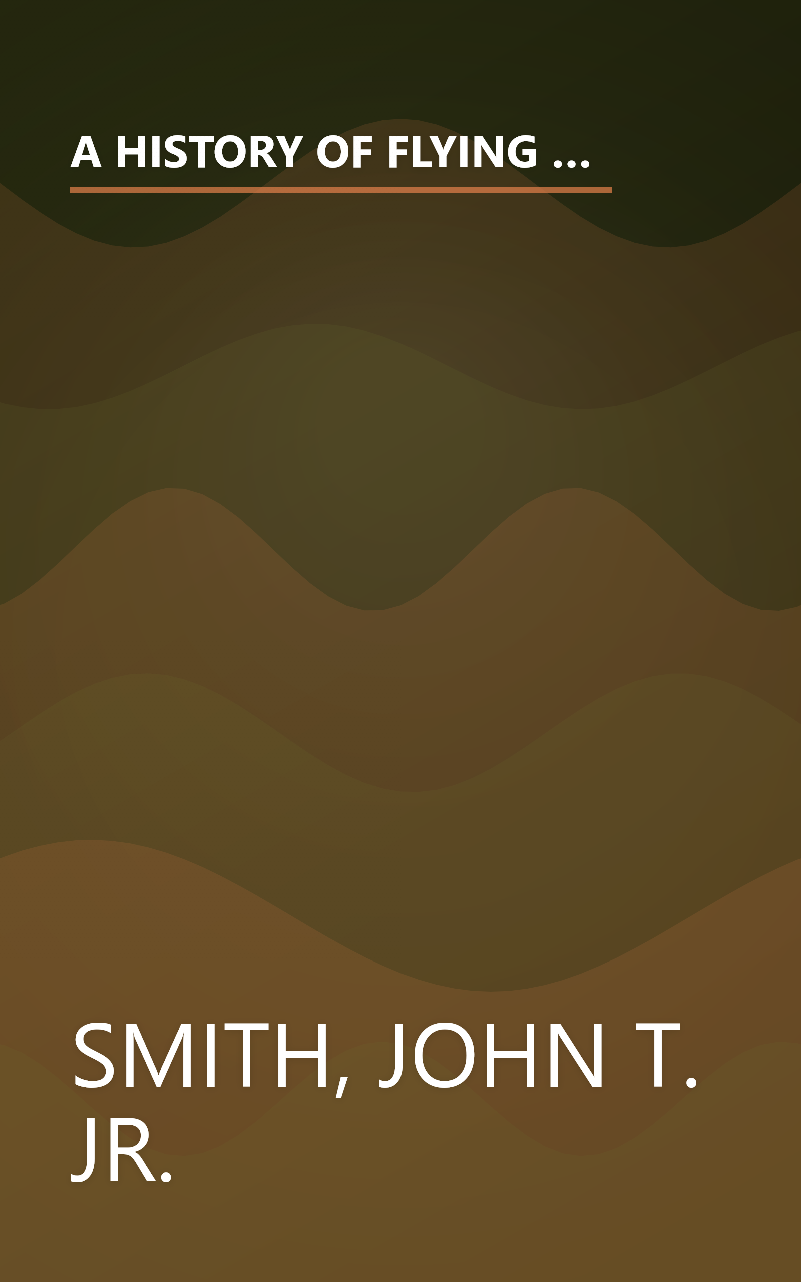 A HISTORY OF FLYING AND PHOTOGRAPHY IN THE PHOTOGRAMMETRY DIVISION OF THE NATIONAL OCEAN SURVEY 1919-79 book cover