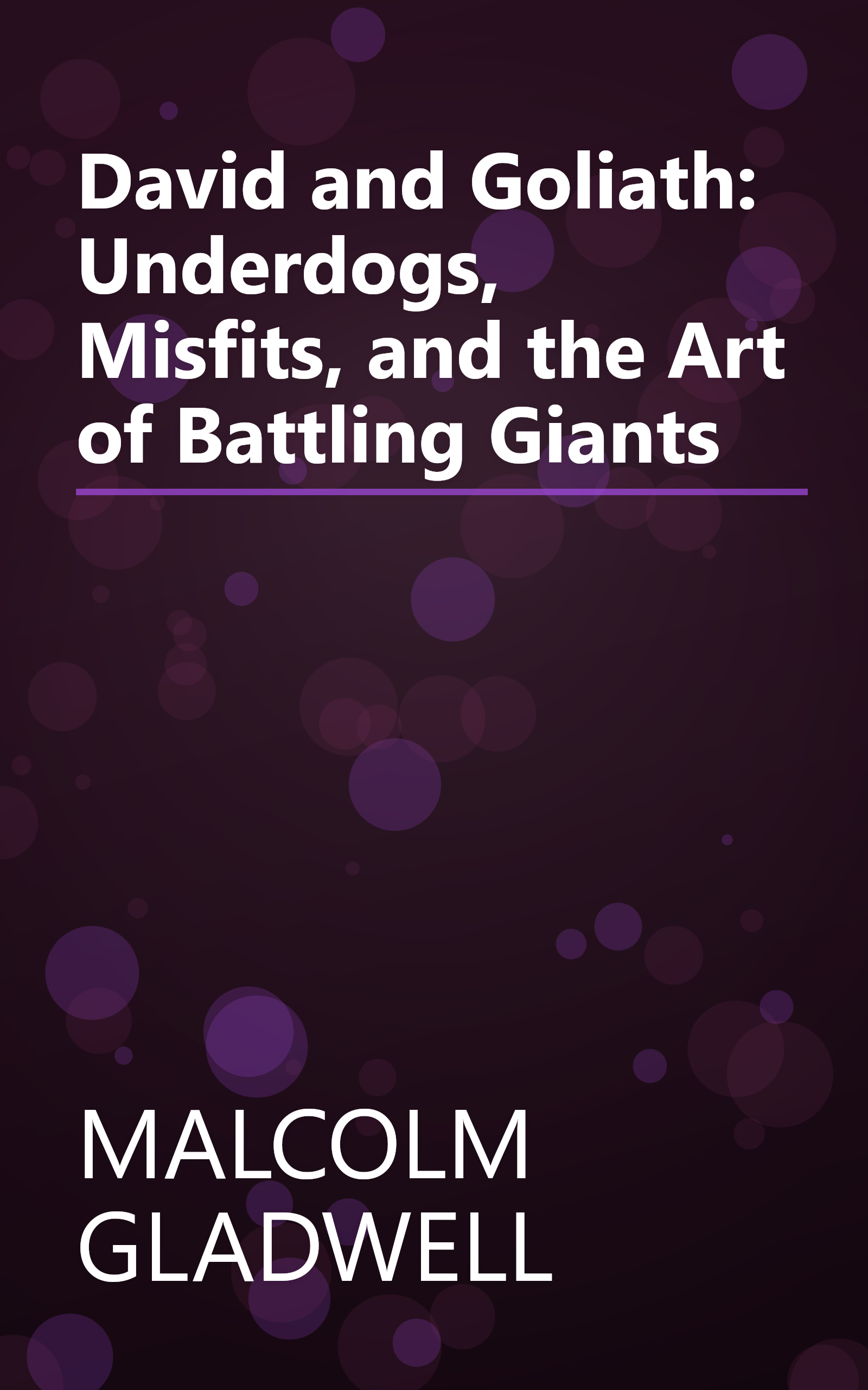 David and Goliath: Underdogs, Misfits, and the Art of Battling Giants book cover