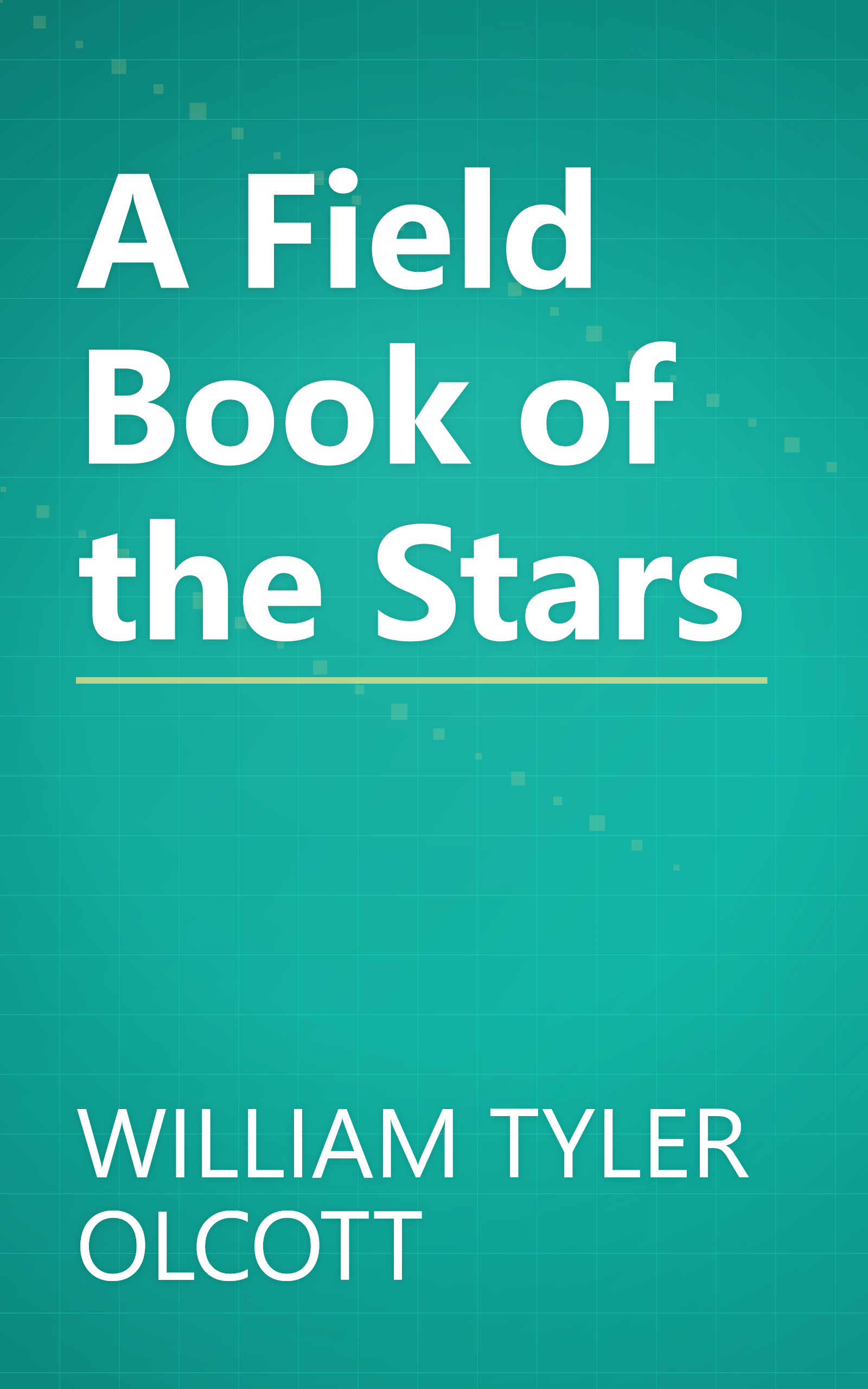 A Field Book of the Stars book cover