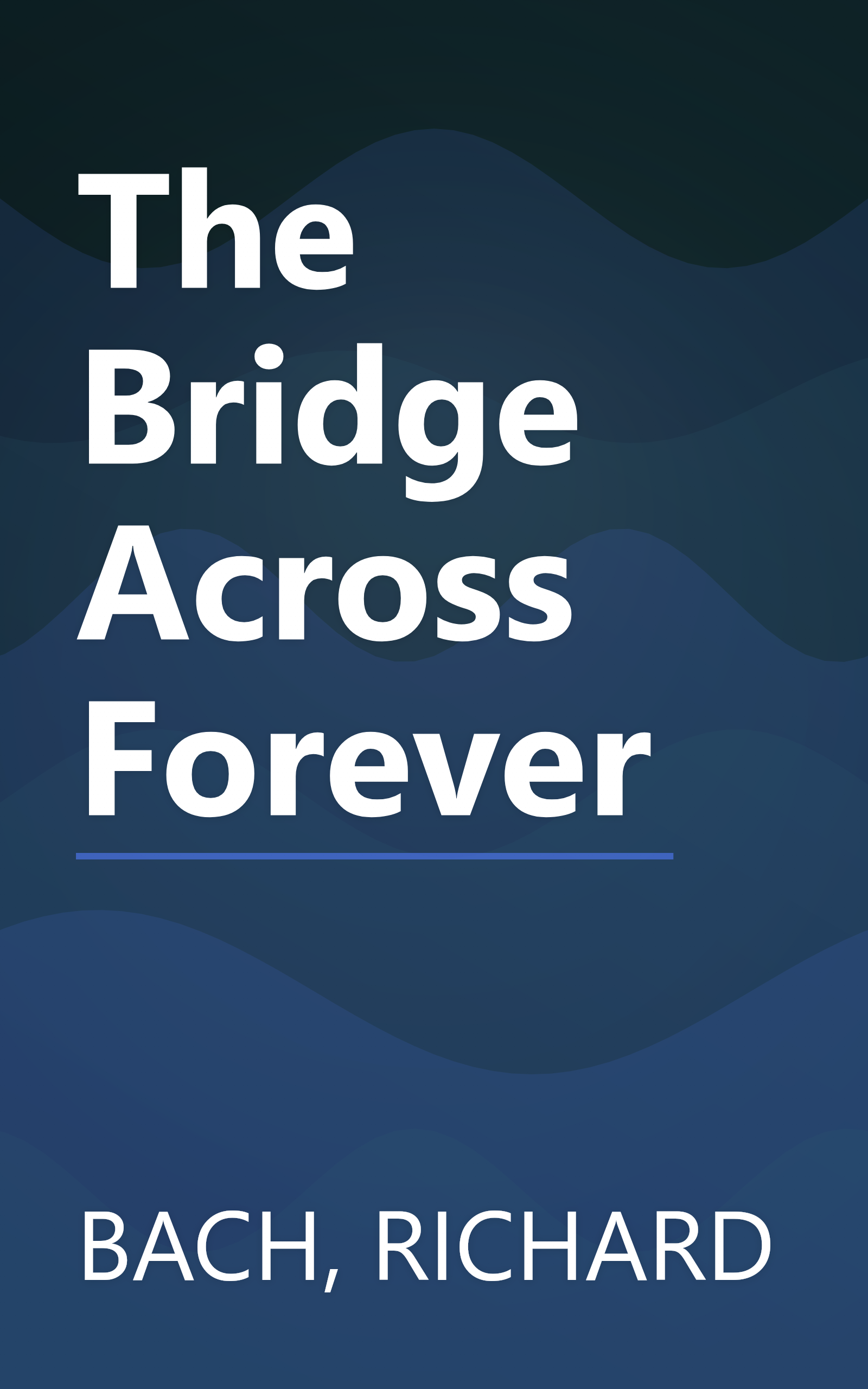 The Bridge Across Forever book cover