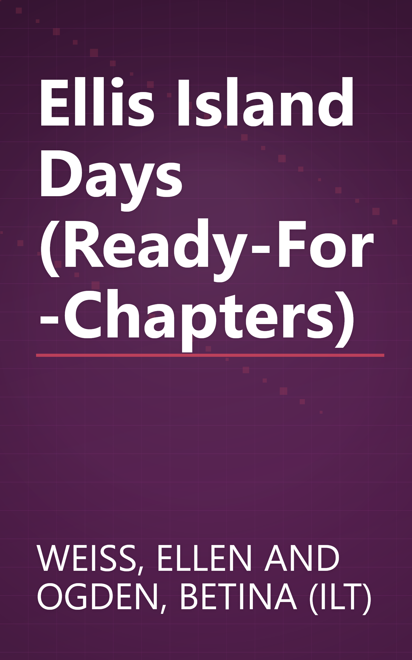 Ellis Island Days (Ready-For-Chapters) book cover