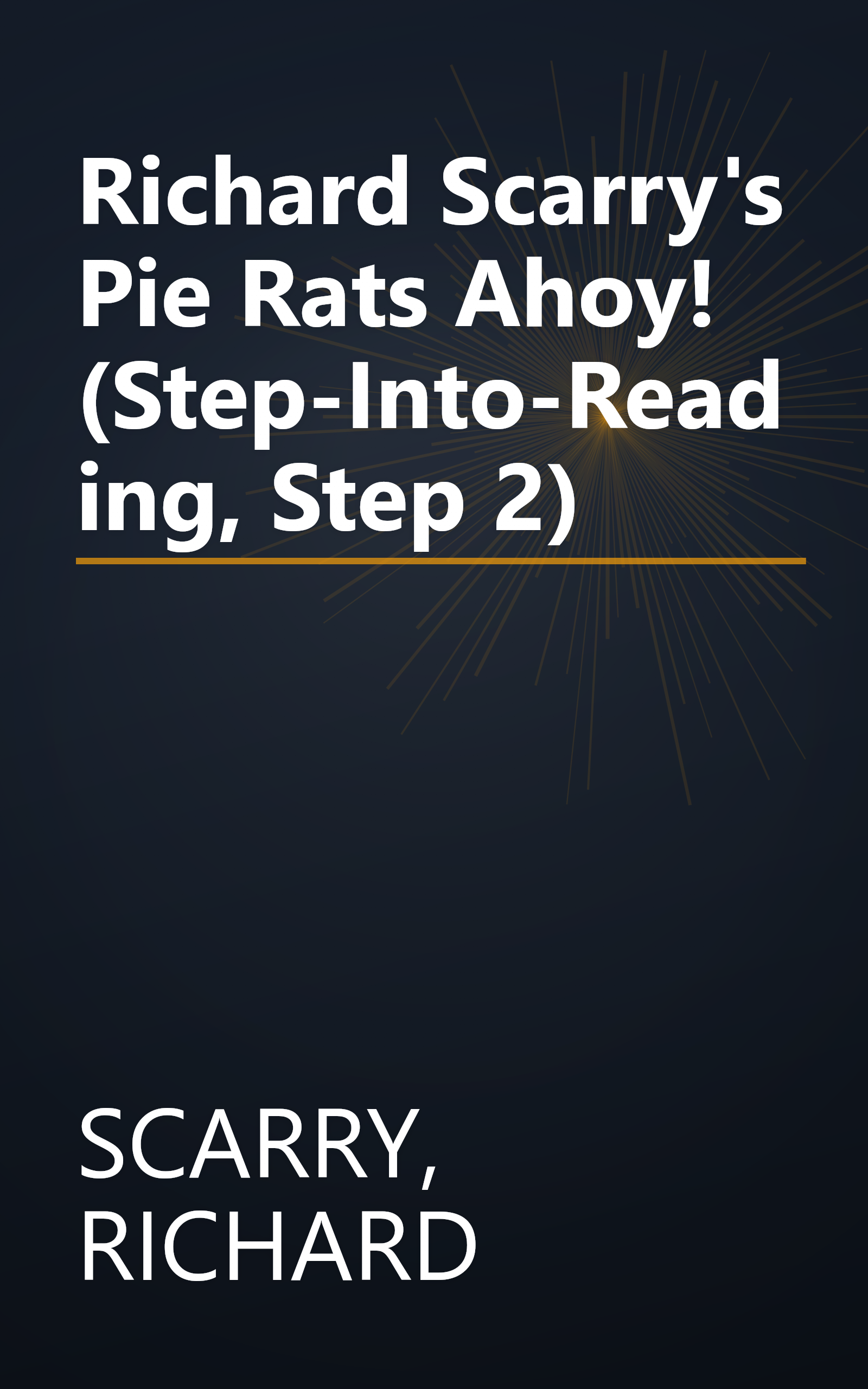 Richard Scarry's Pie Rats Ahoy! (Step-Into-Reading, Step 2) book cover
