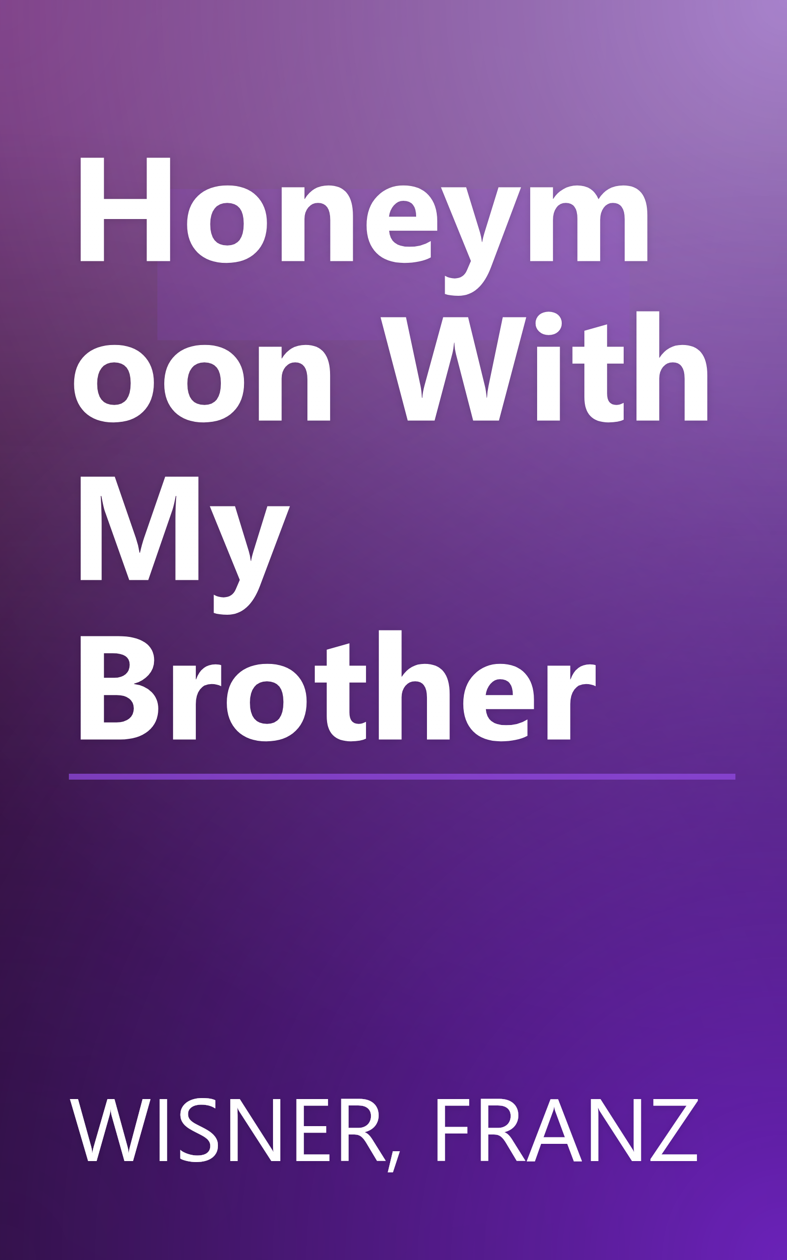 Honeymoon With My Brother book cover