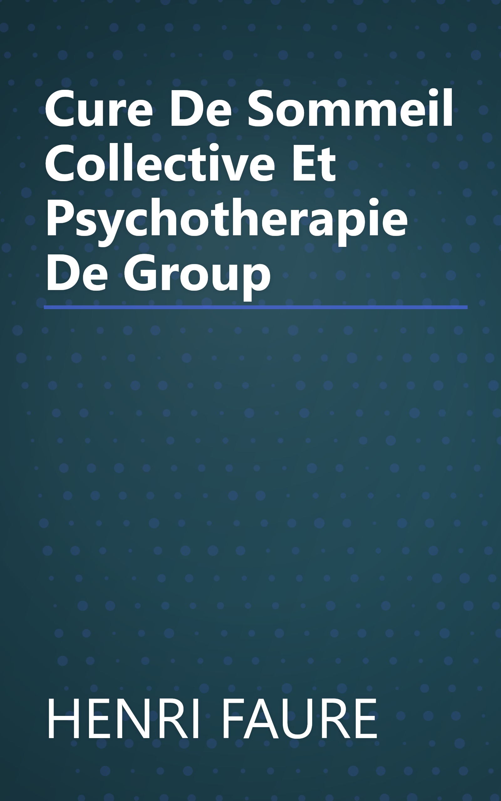 Cure De Sommeil Collective Et Psychotherapie De Group book cover