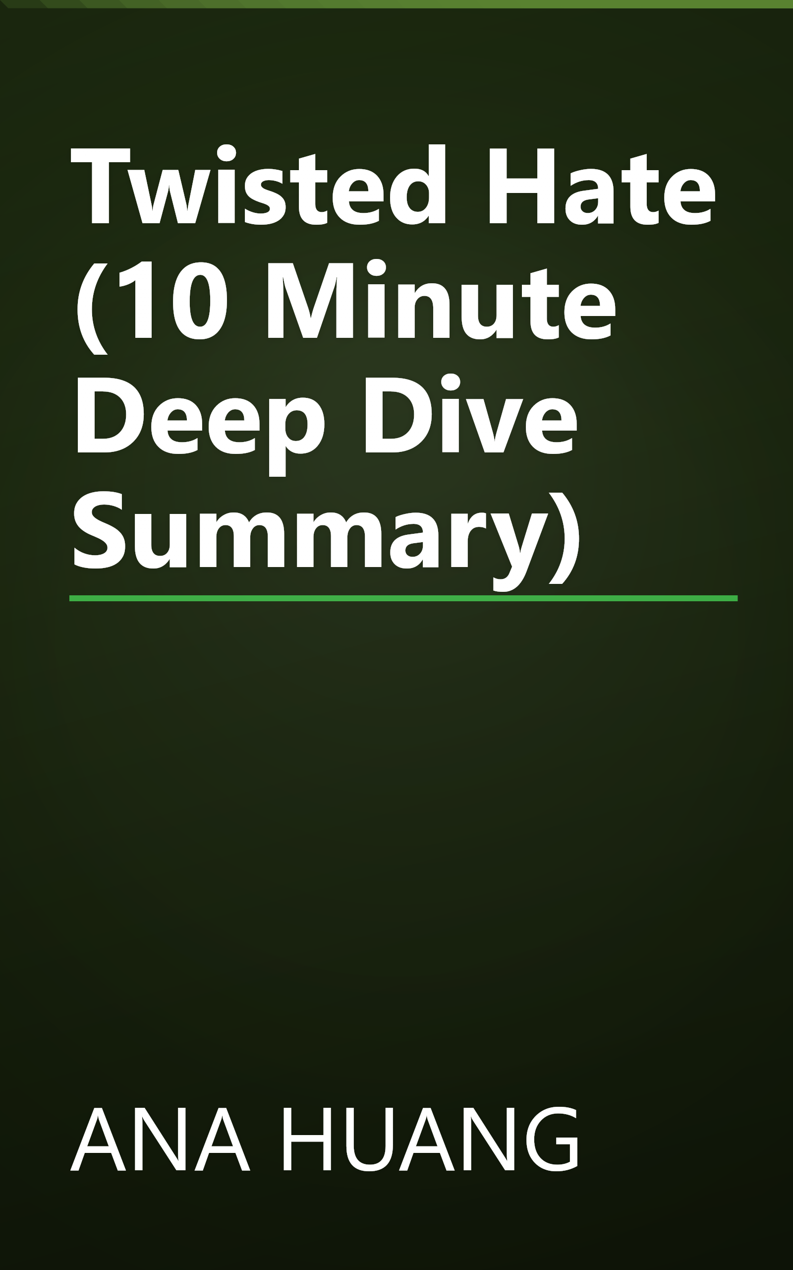 Twisted Hate (10 Minute   Deep Dive Summary) book cover