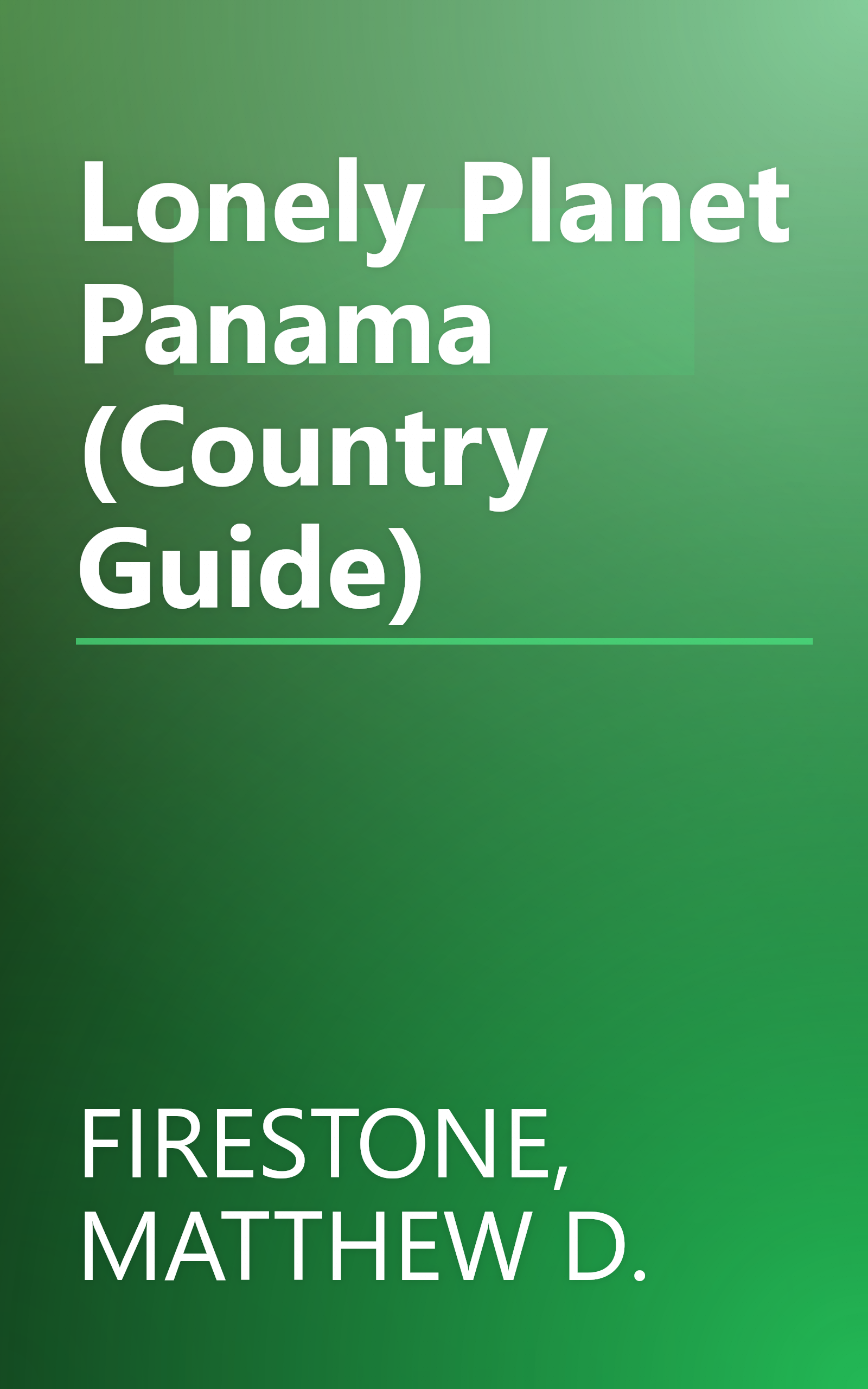 Lonely Planet Panama (Country Guide) book cover