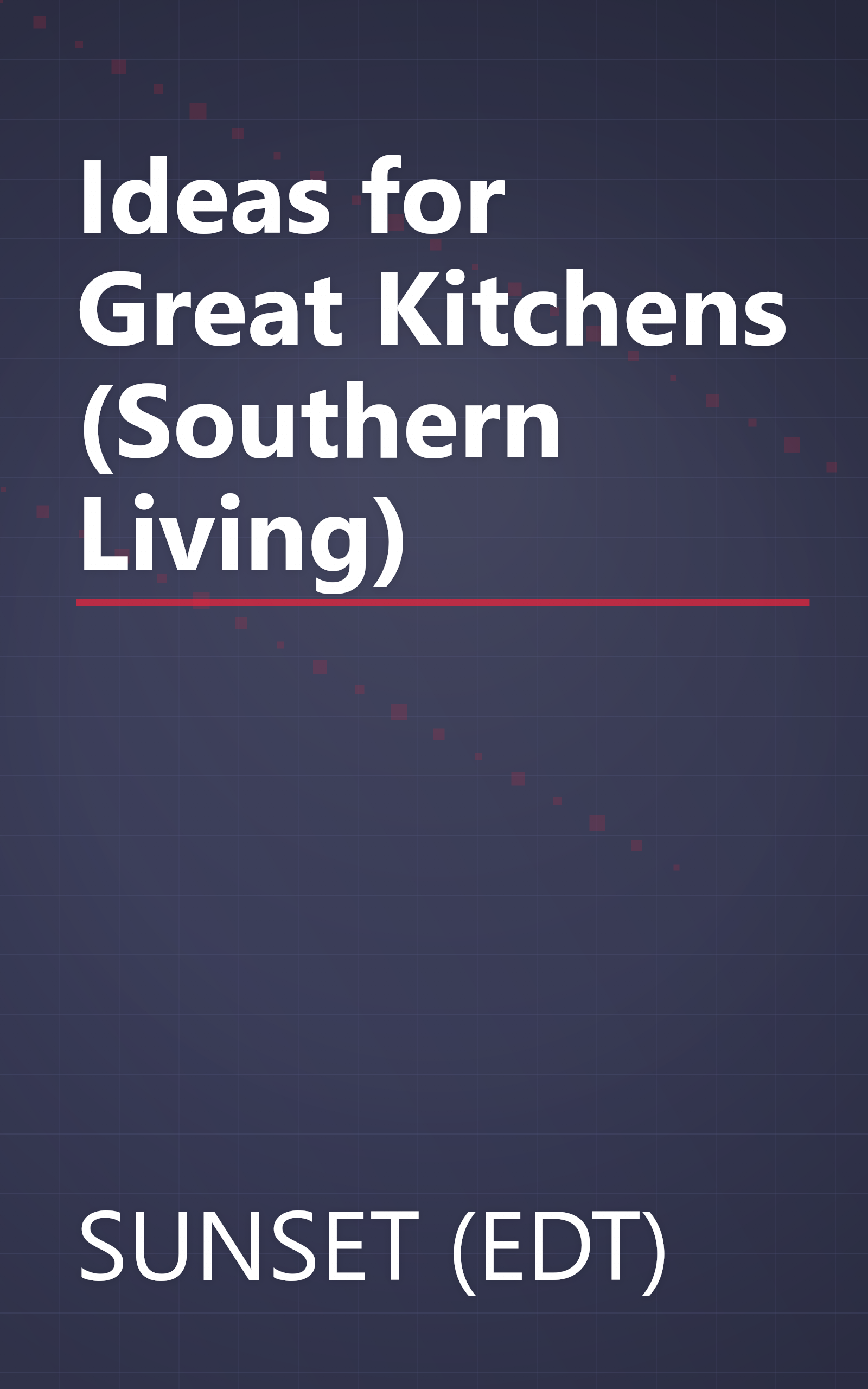 Ideas for Great Kitchens (Southern Living) book cover