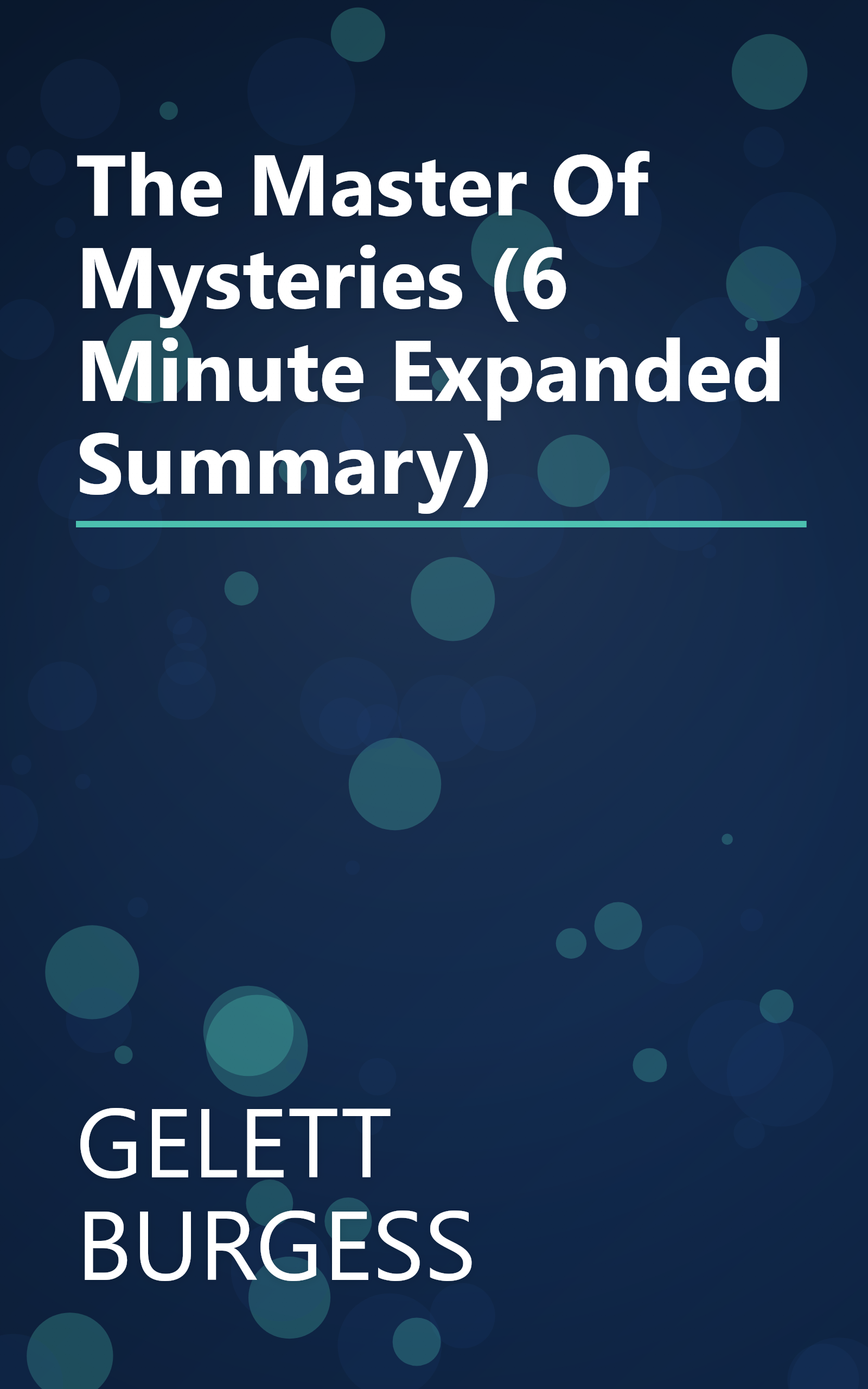 The Master Of Mysteries (6 Minute   Expanded Summary) book cover