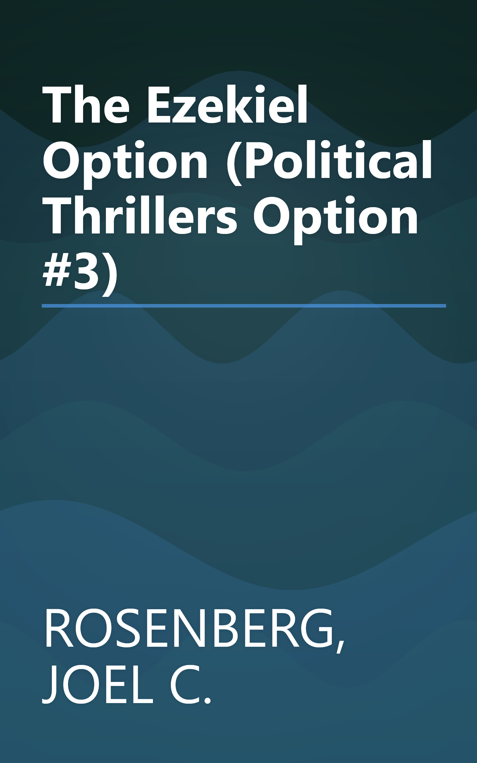 The Ezekiel Option (Political Thrillers Option #3) book cover