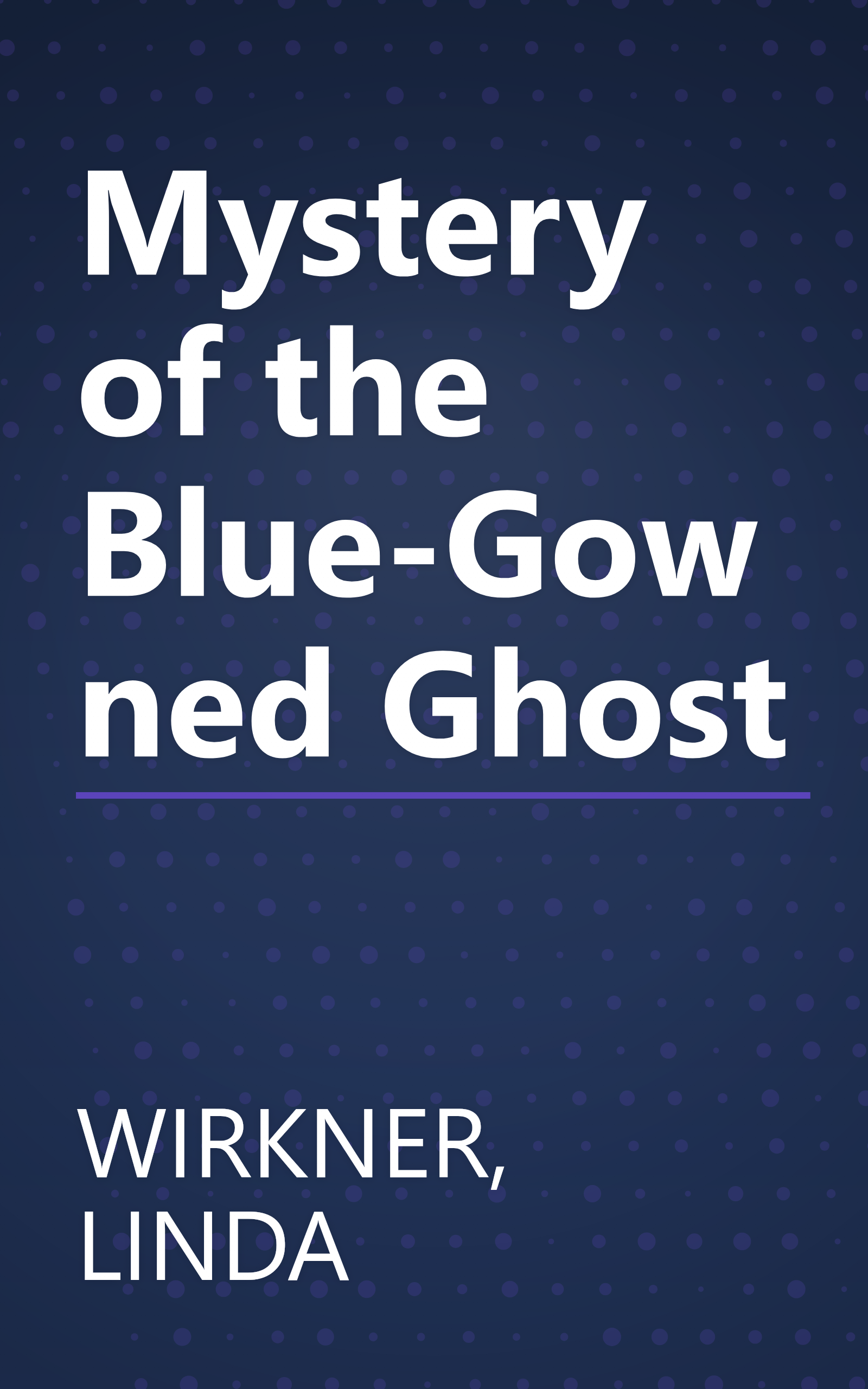 Mystery of the Blue-Gowned Ghost book cover