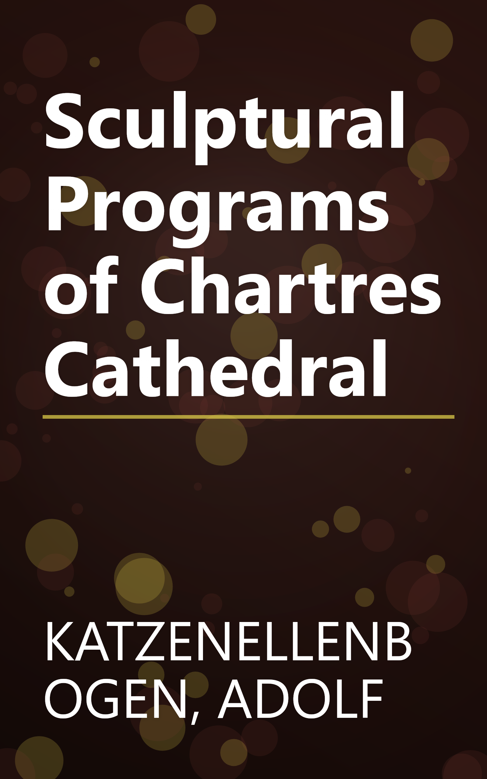 Sculptural Programs of Chartres Cathedral book cover