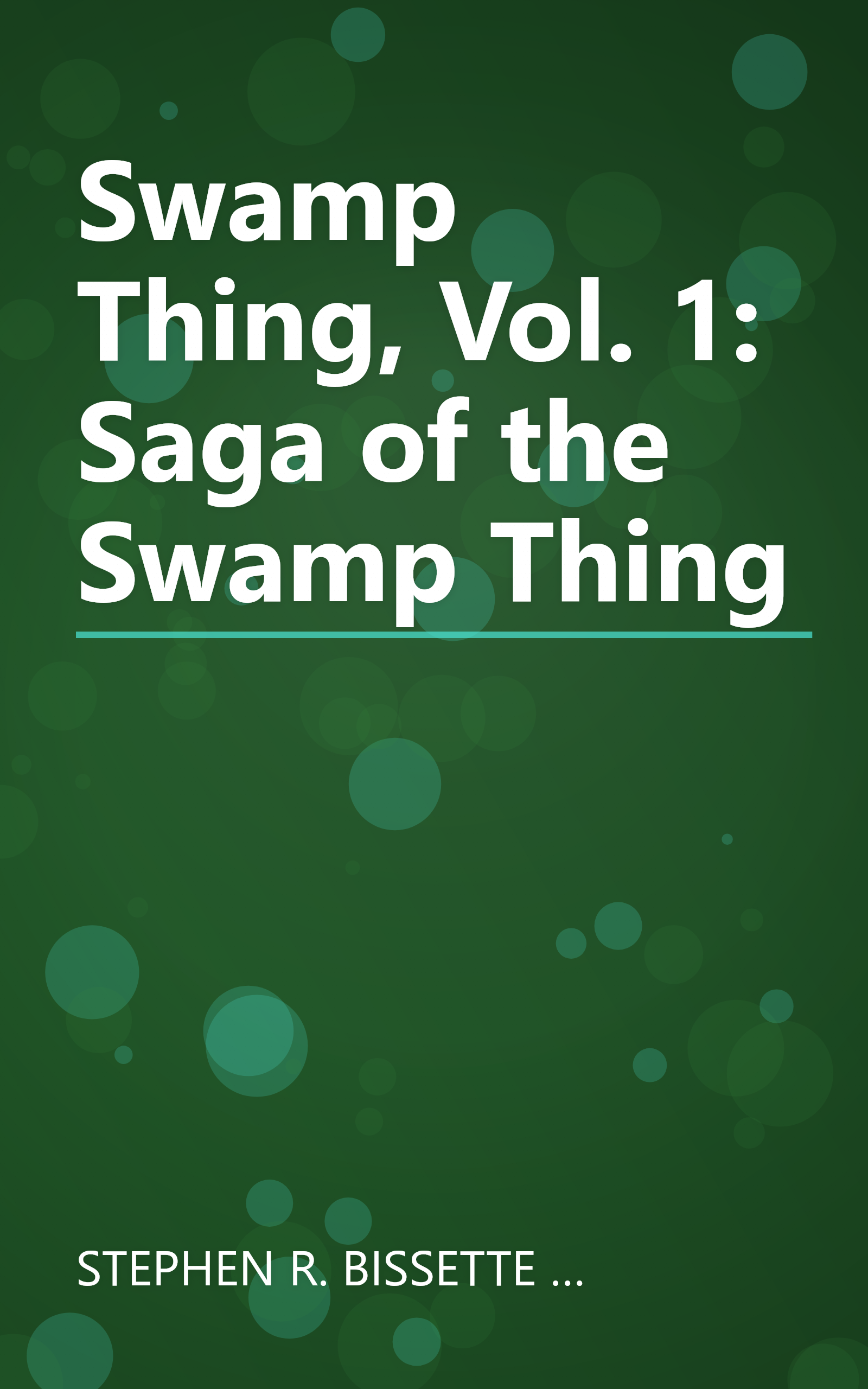 Swamp Thing, Vol. 1: Saga of the Swamp Thing book cover