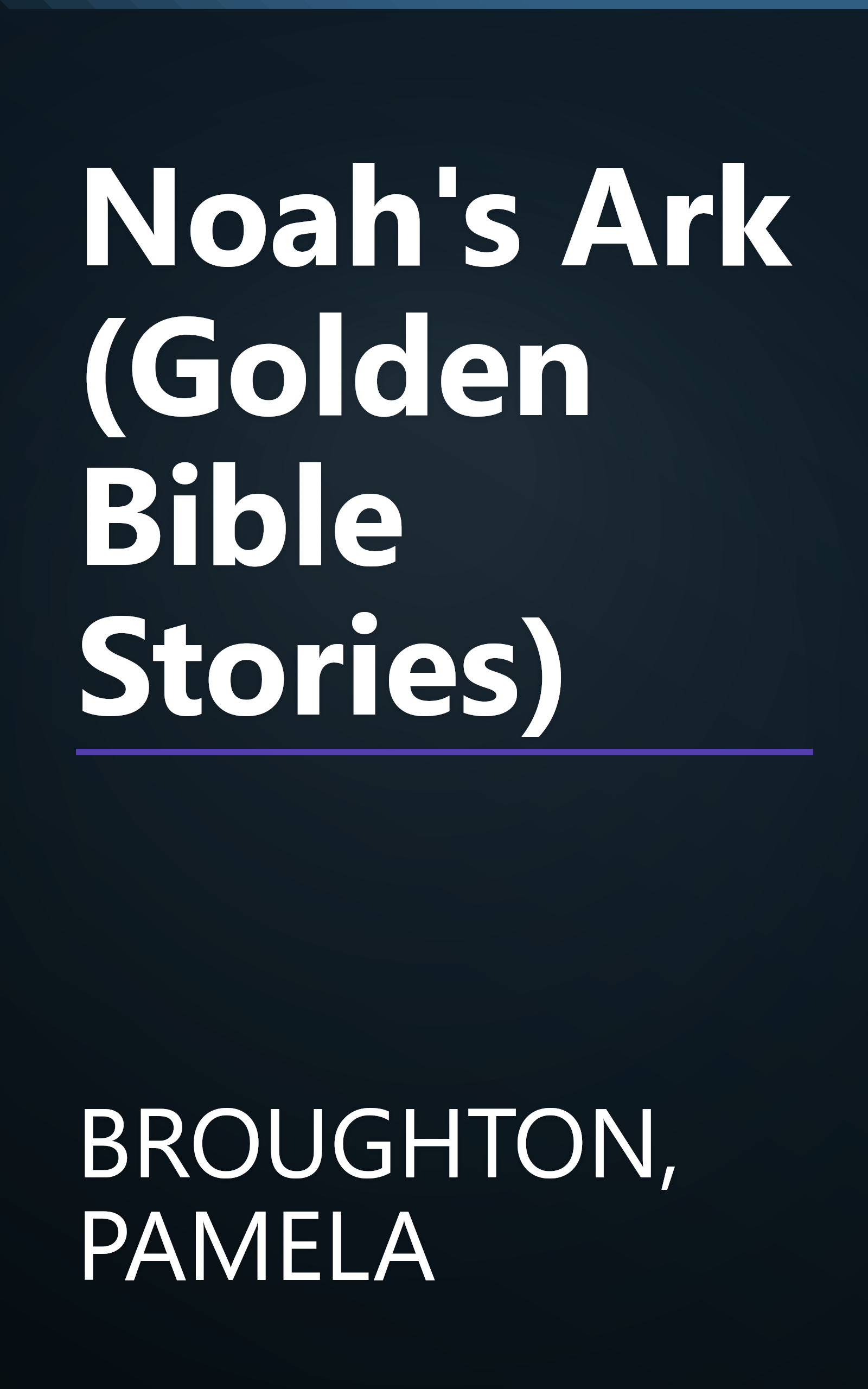 Noah's Ark (Golden Bible Stories) book cover
