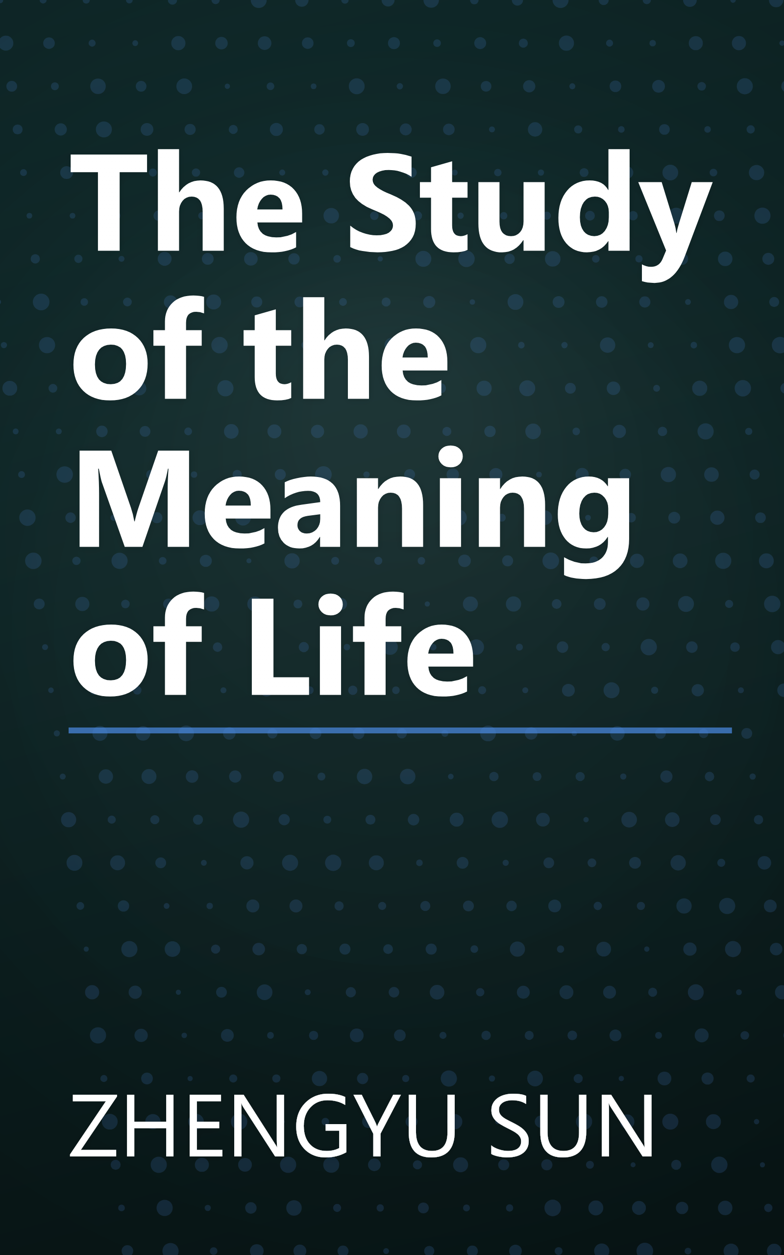 The Study of the Meaning of Life book cover
