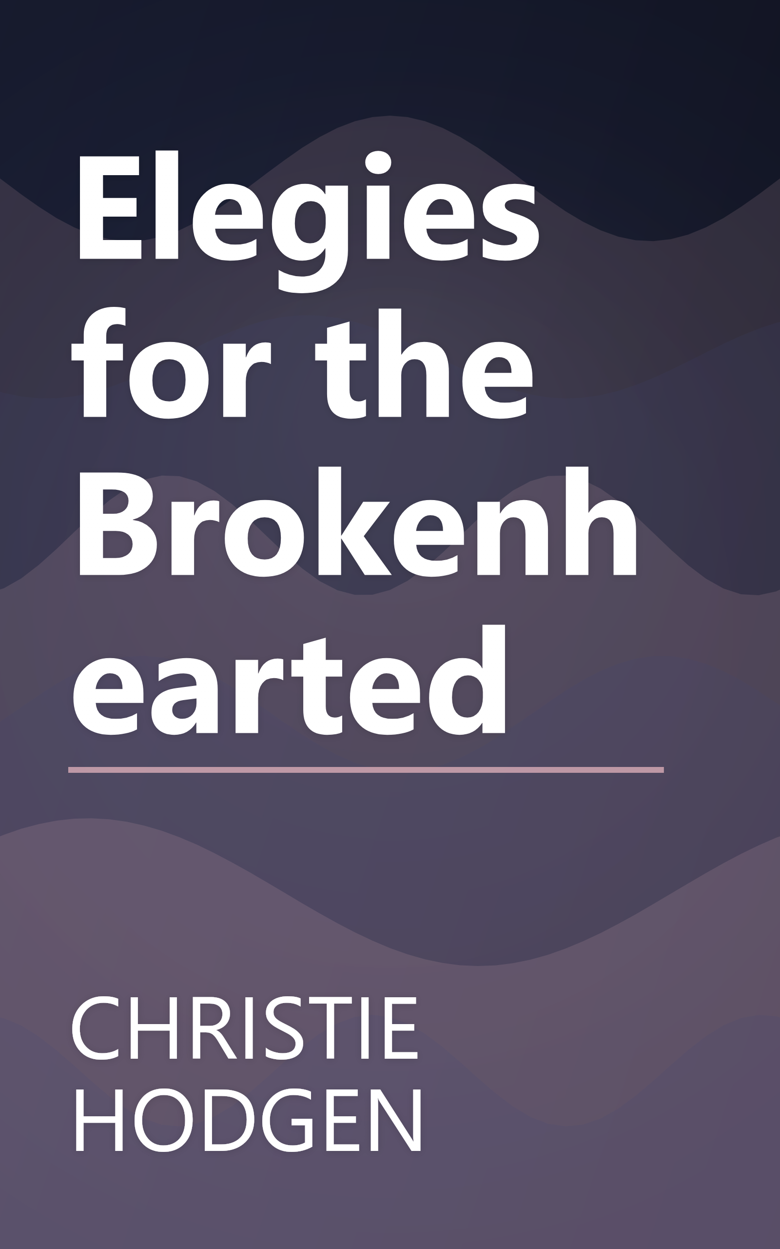 Elegies for the Brokenhearted book cover