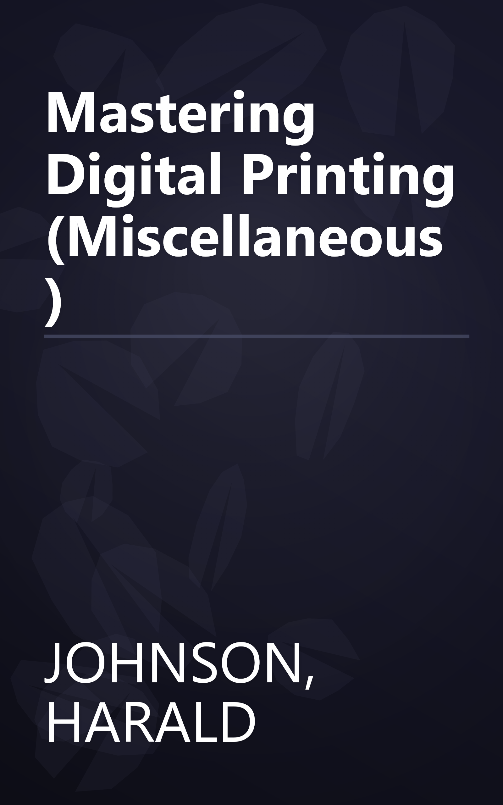 Mastering Digital Printing (Miscellaneous) book cover