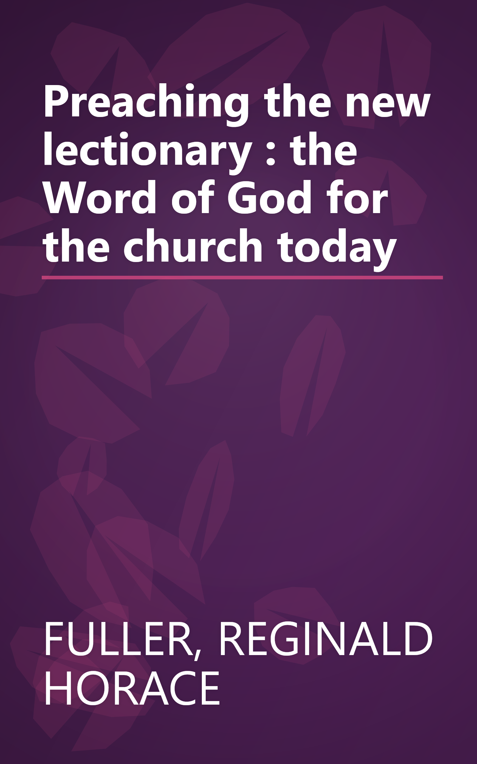 Preaching the new lectionary : the Word of God for the church today book cover