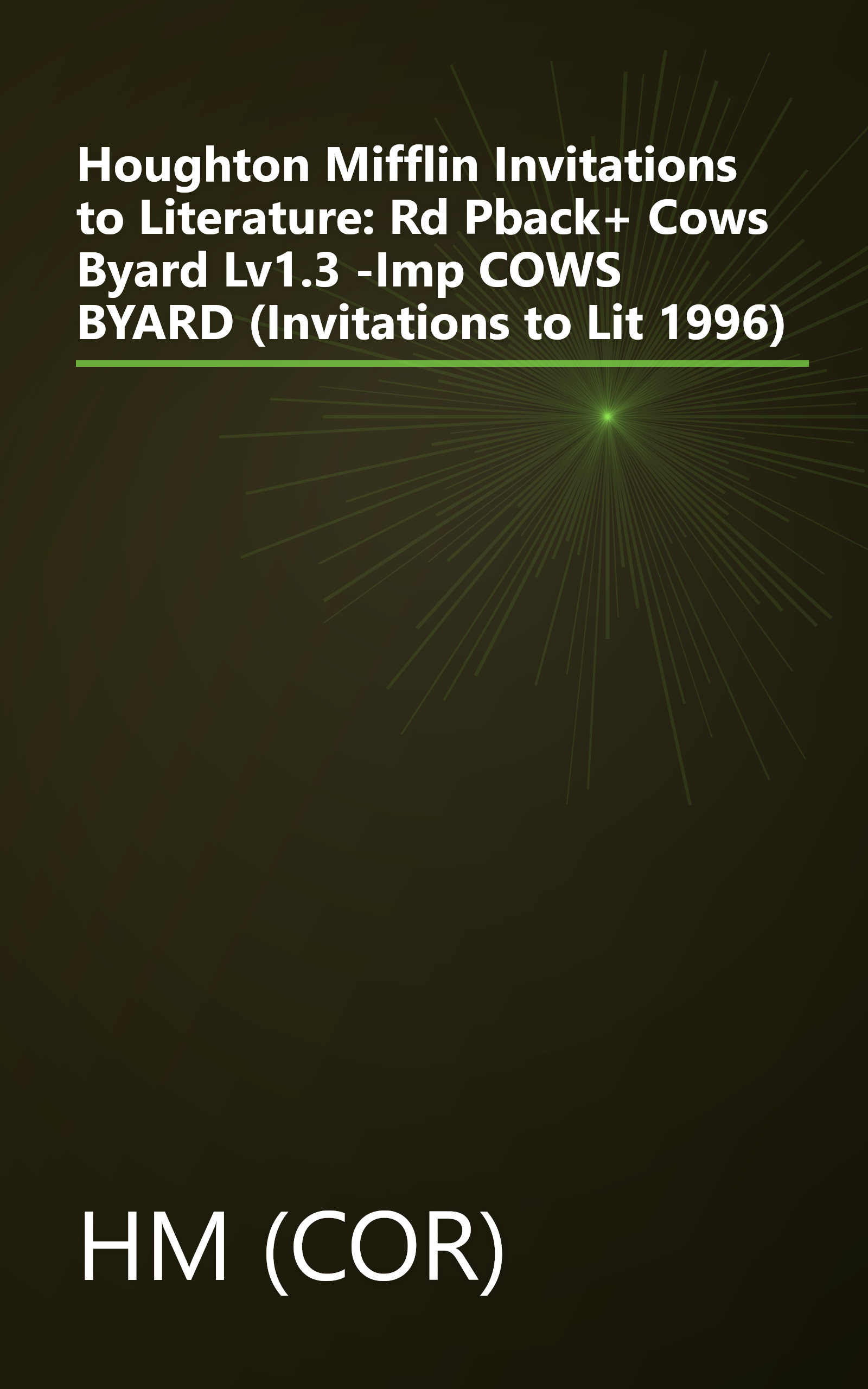 Houghton Mifflin Invitations to Literature: Rd Pback+ Cows Byard Lv1.3 -Imp COWS BYARD (Invitations to Lit 1996) book cover