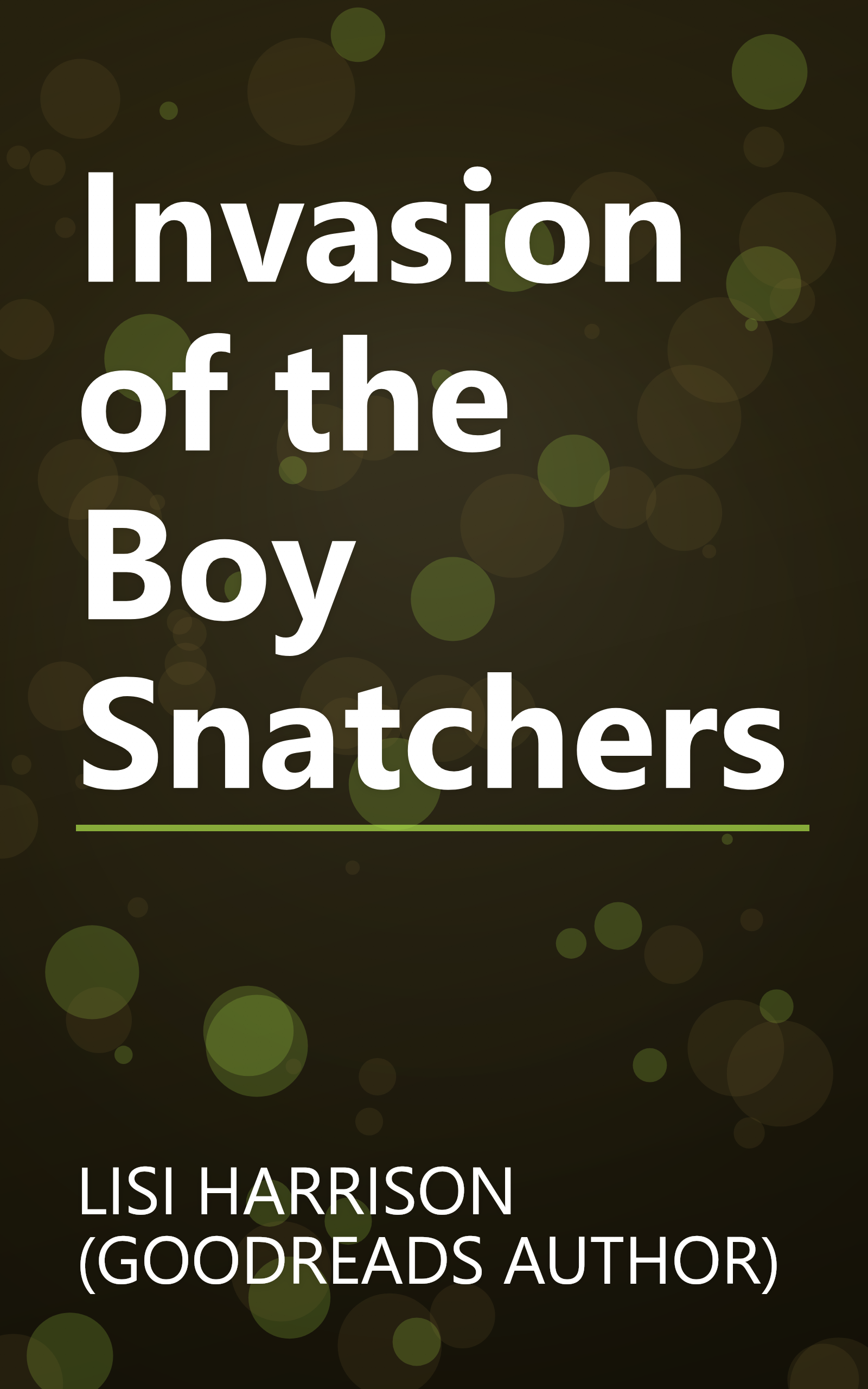 Invasion of the Boy Snatchers book cover