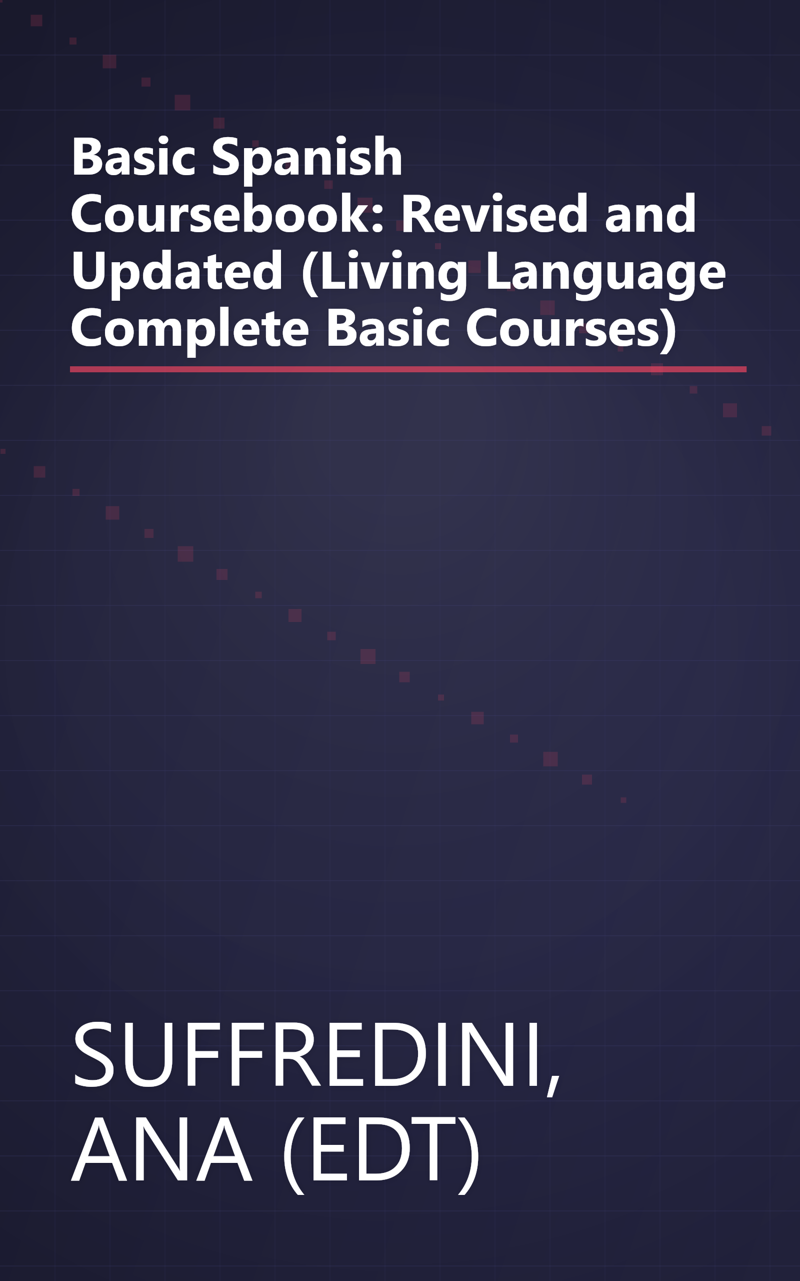 Basic Spanish Coursebook: Revised and Updated (Living Language Complete Basic Courses) book cover
