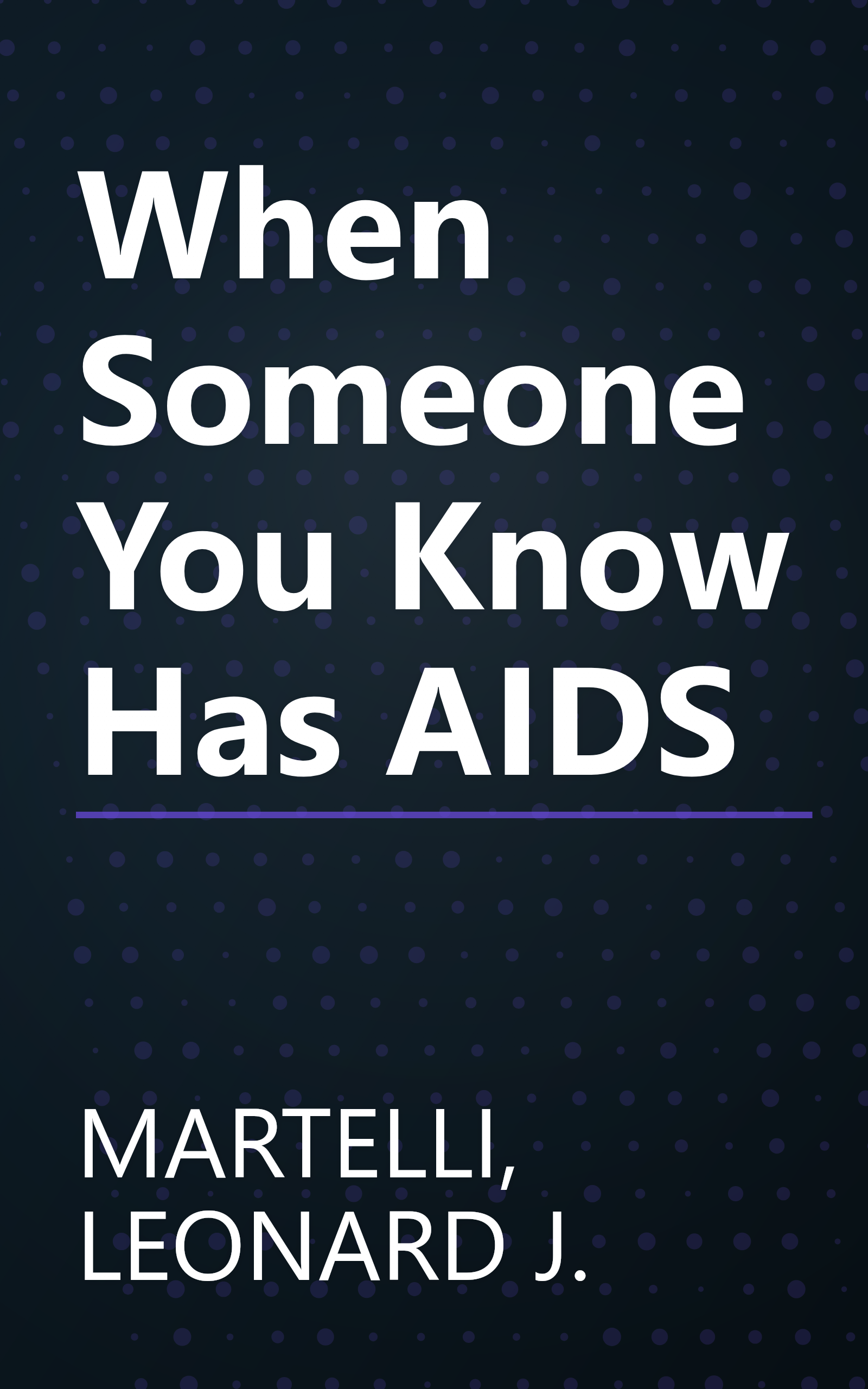 When Someone You Know Has AIDS book cover