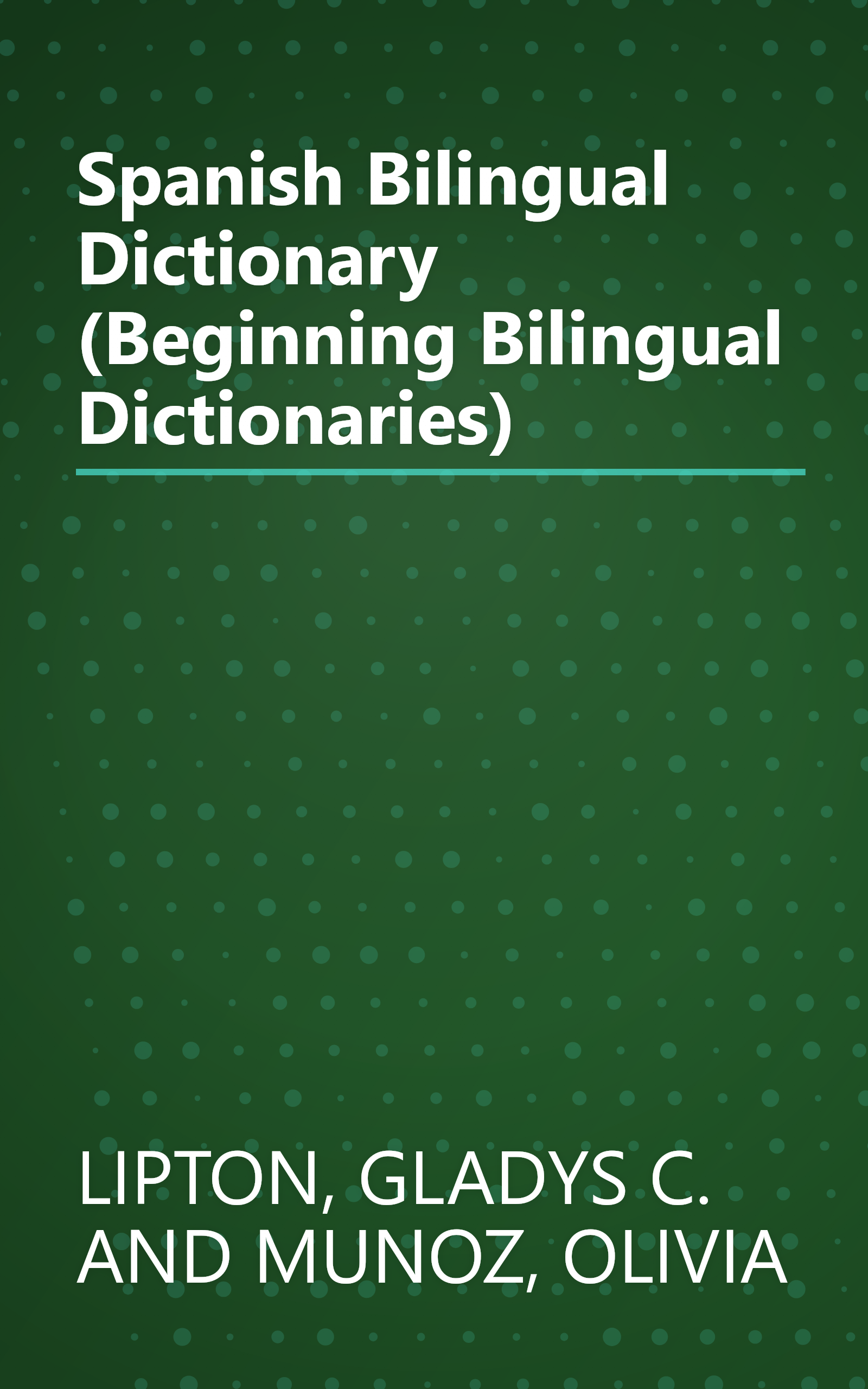 Spanish Bilingual Dictionary (Beginning Bilingual Dictionaries) book cover