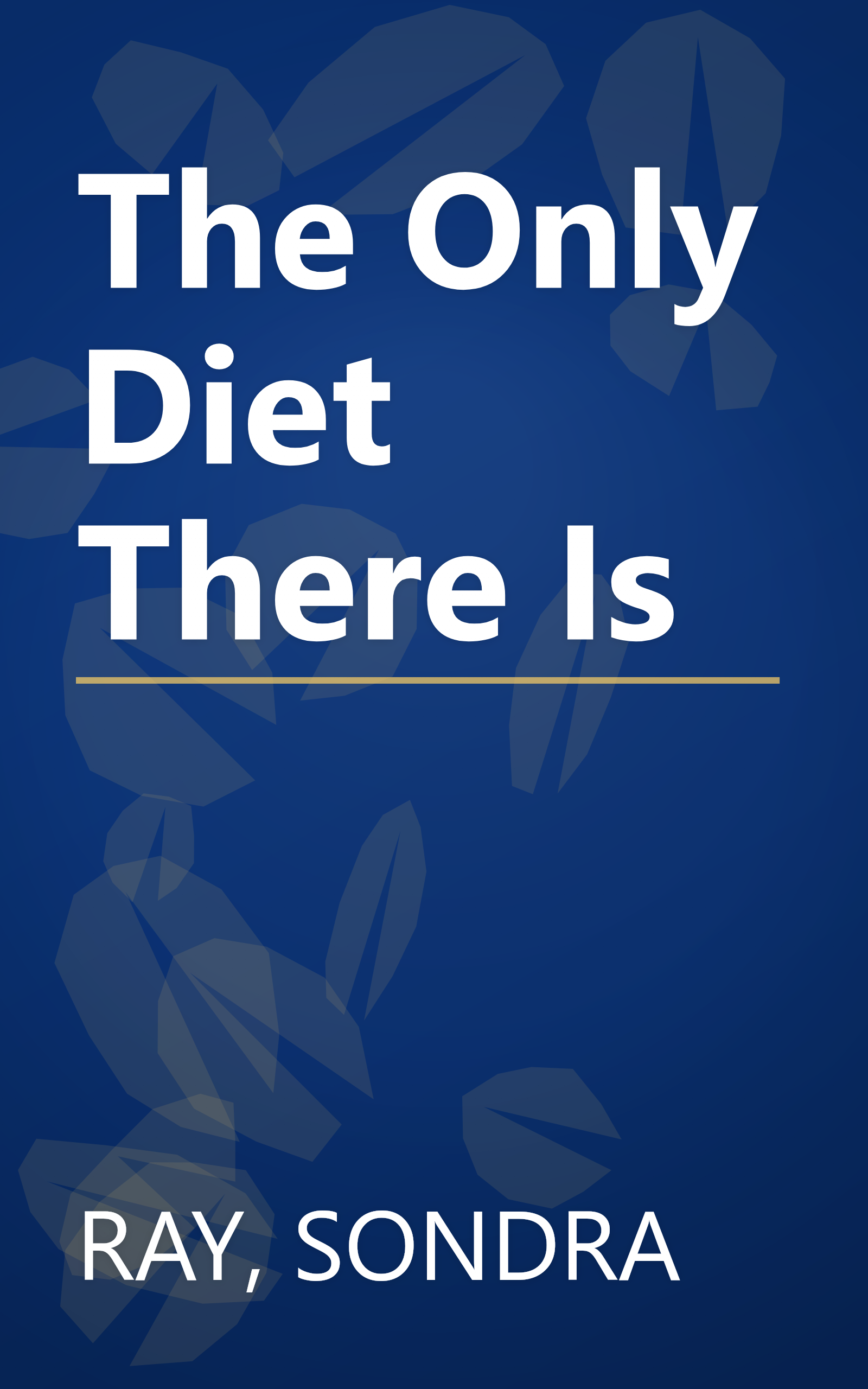 The Only Diet There Is book cover