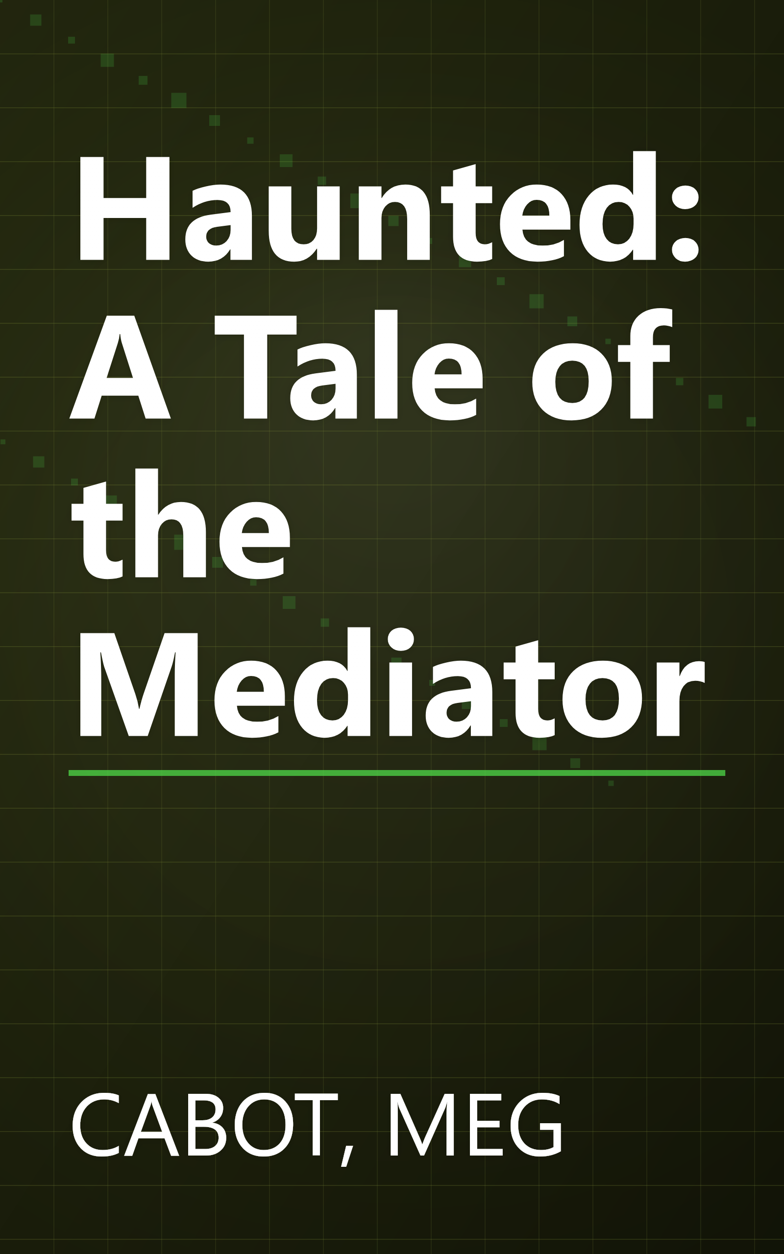 Haunted: A Tale of the Mediator book cover