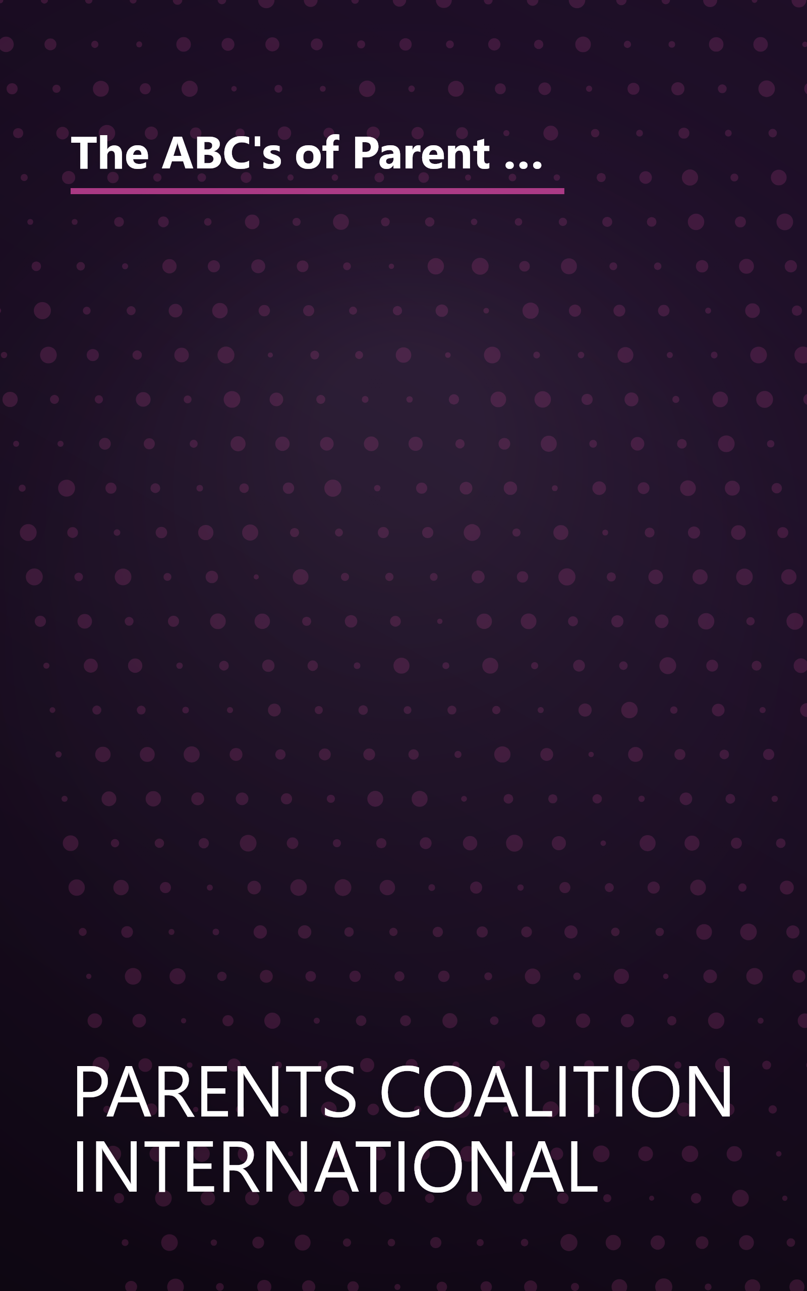 The ABC's of Parent Involvement in Education: Preparing Your Child for Success--Parent Involvement Tips for Lifelong Learning book cover