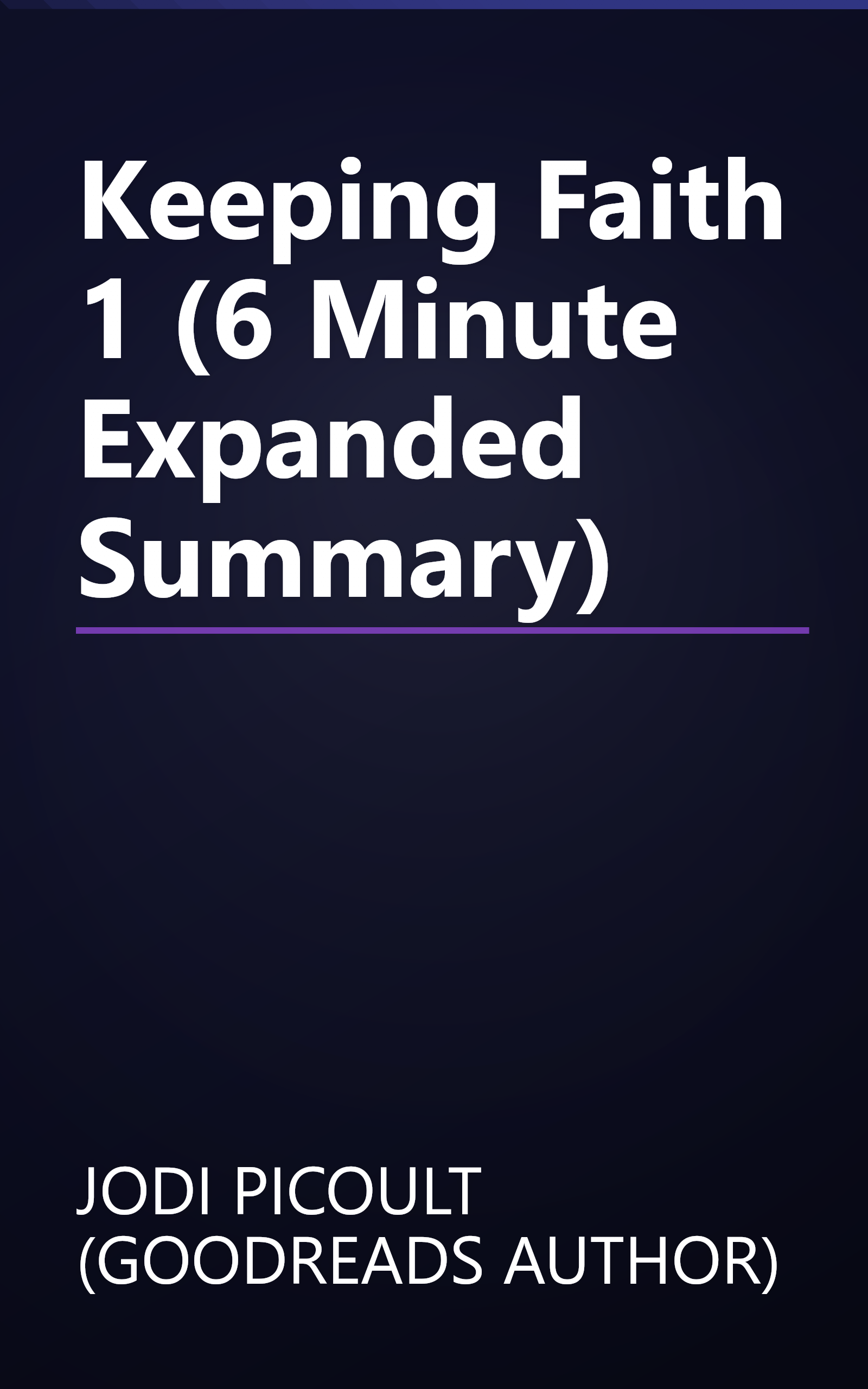 Keeping Faith 1 (6 Minute   Expanded Summary) book cover