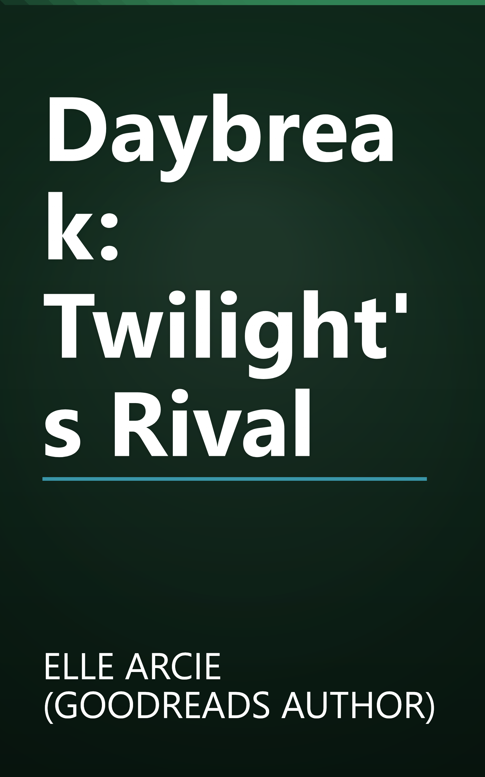Daybreak: Twilight's Rival book cover