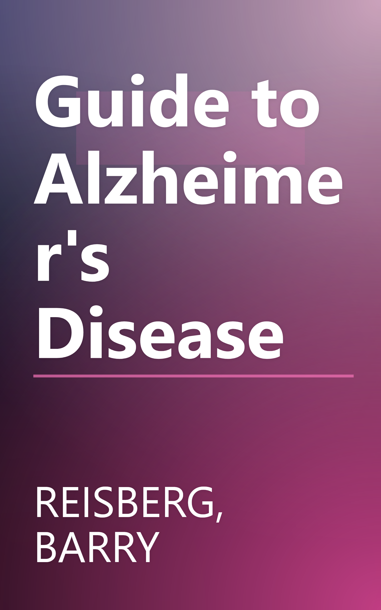 Guide to Alzheimer's Disease book cover