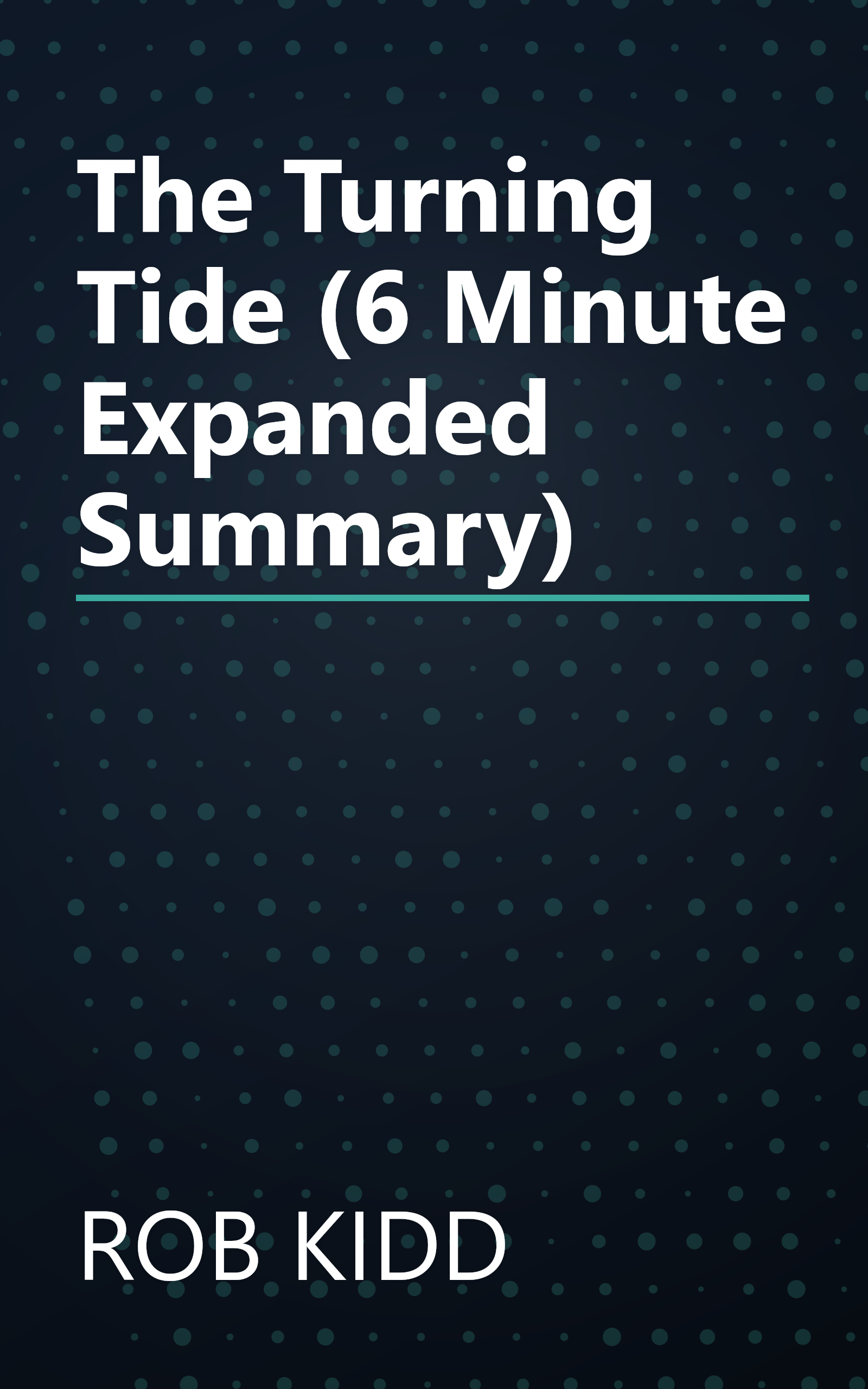 The Turning Tide (6 Minute   Expanded Summary) book cover