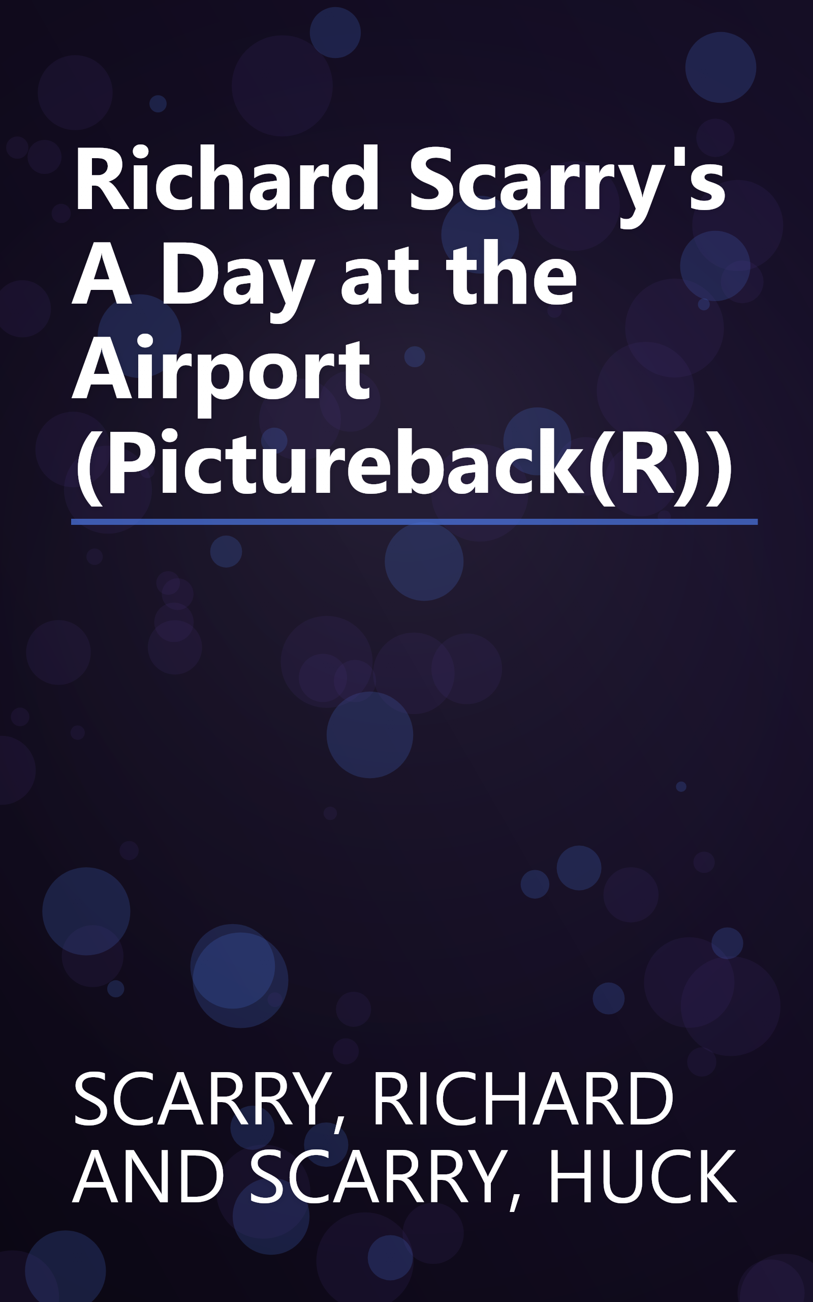 Richard Scarry's A Day at the Airport (Pictureback(R)) book cover